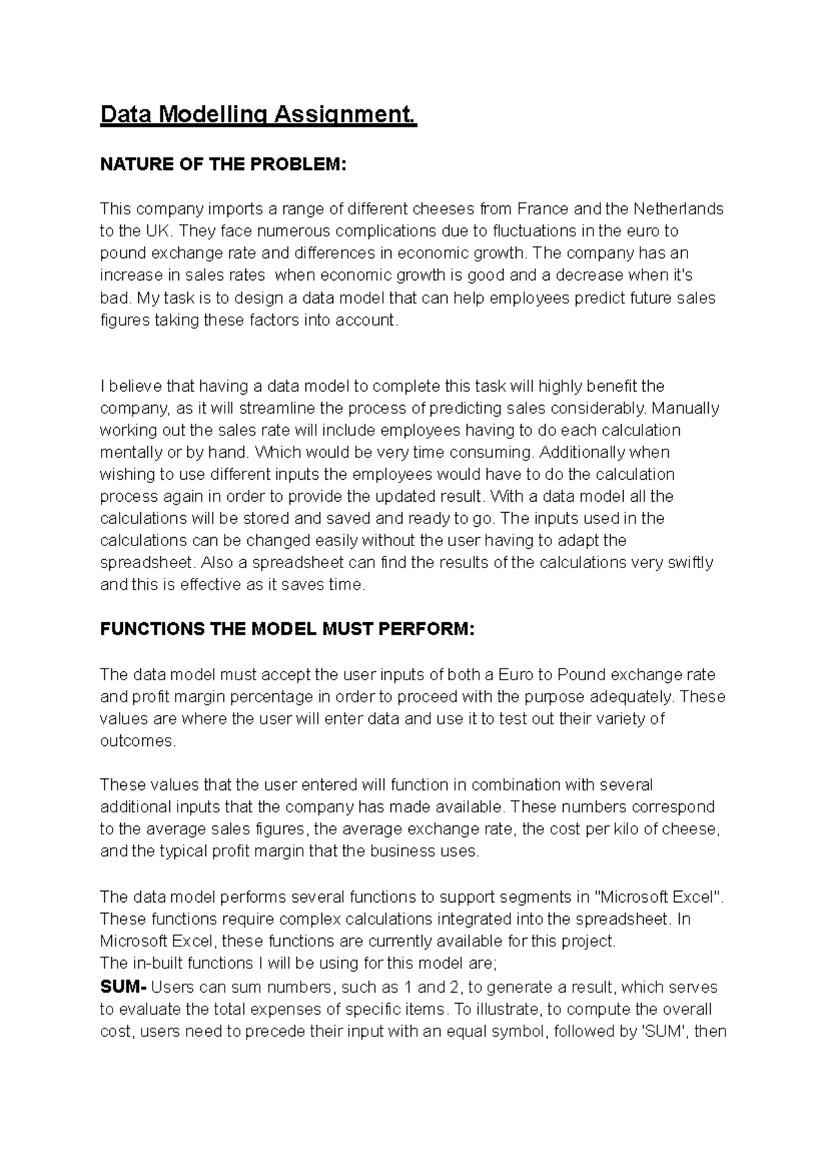 Assignment BC for data modelling - Data Modelling Assignment. NATURE OF THE PROBLEM: This ...