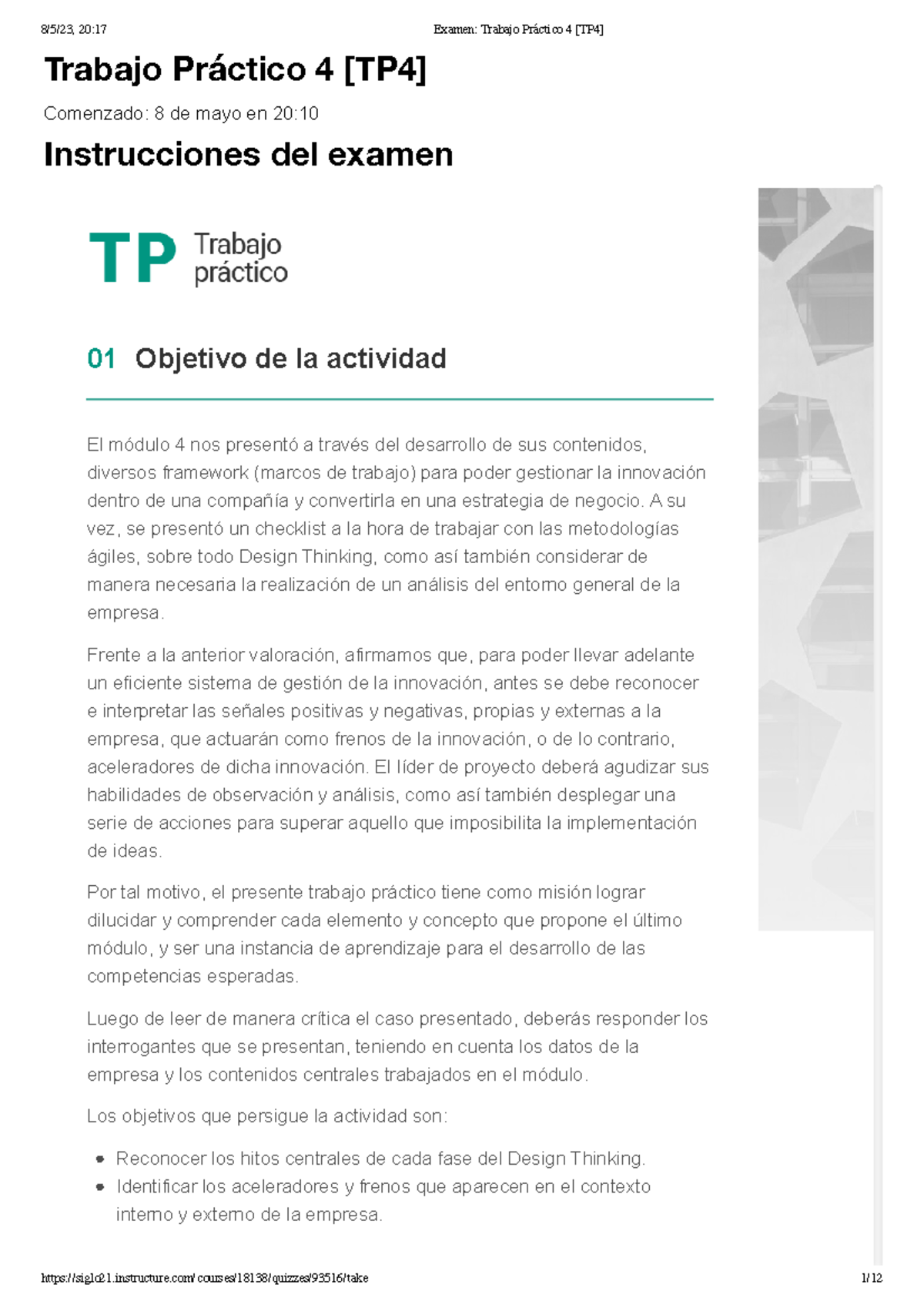 Examen Trabajo Práctico 4 [TP4] - Trabajo Práctico 4 [TP4] Comenzado: 8 de mayo en 20: - Studocu