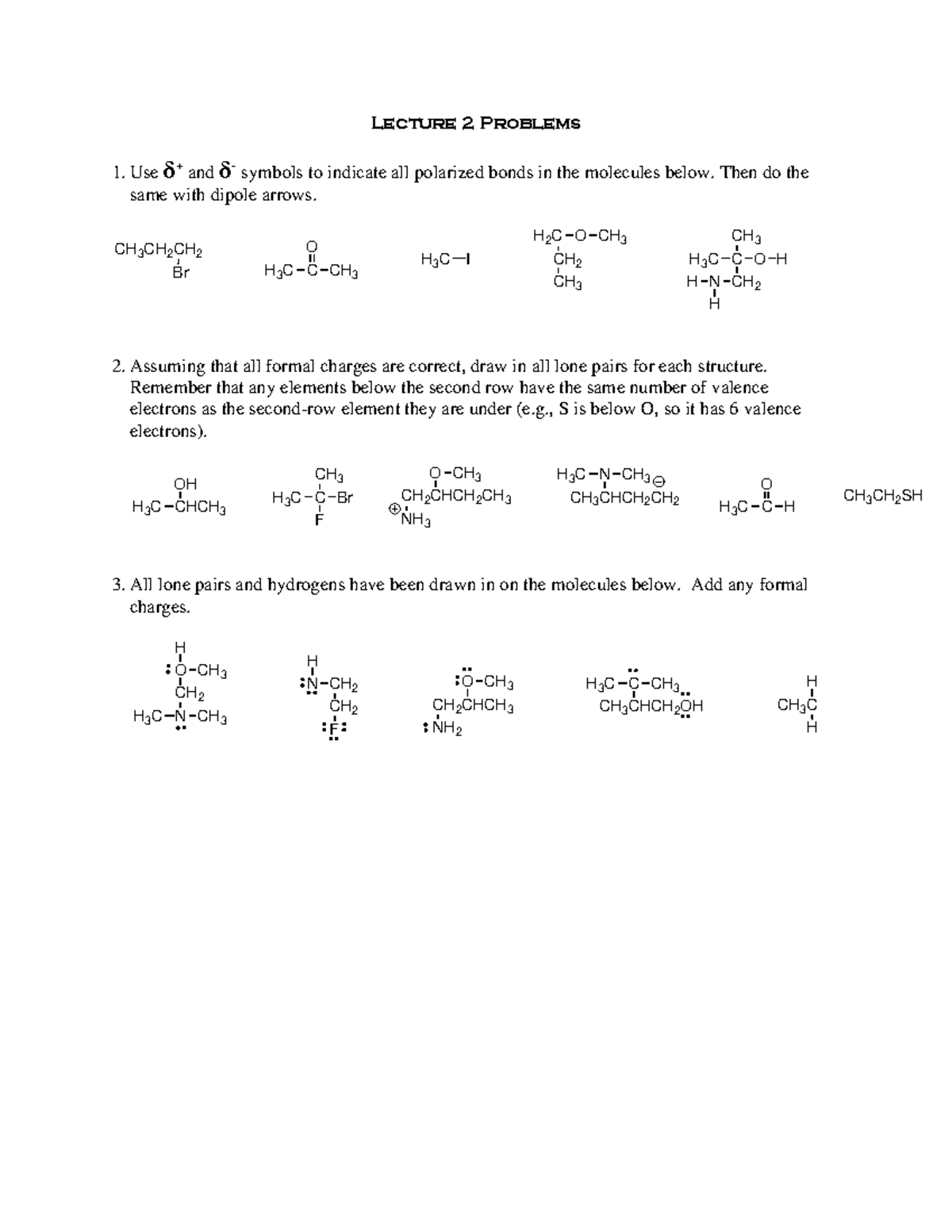 Lecture Problems 2 - CHEm 245 Practice - Lecture 2 Problems 1. Use δ+ and δ- symbols to indicate ...