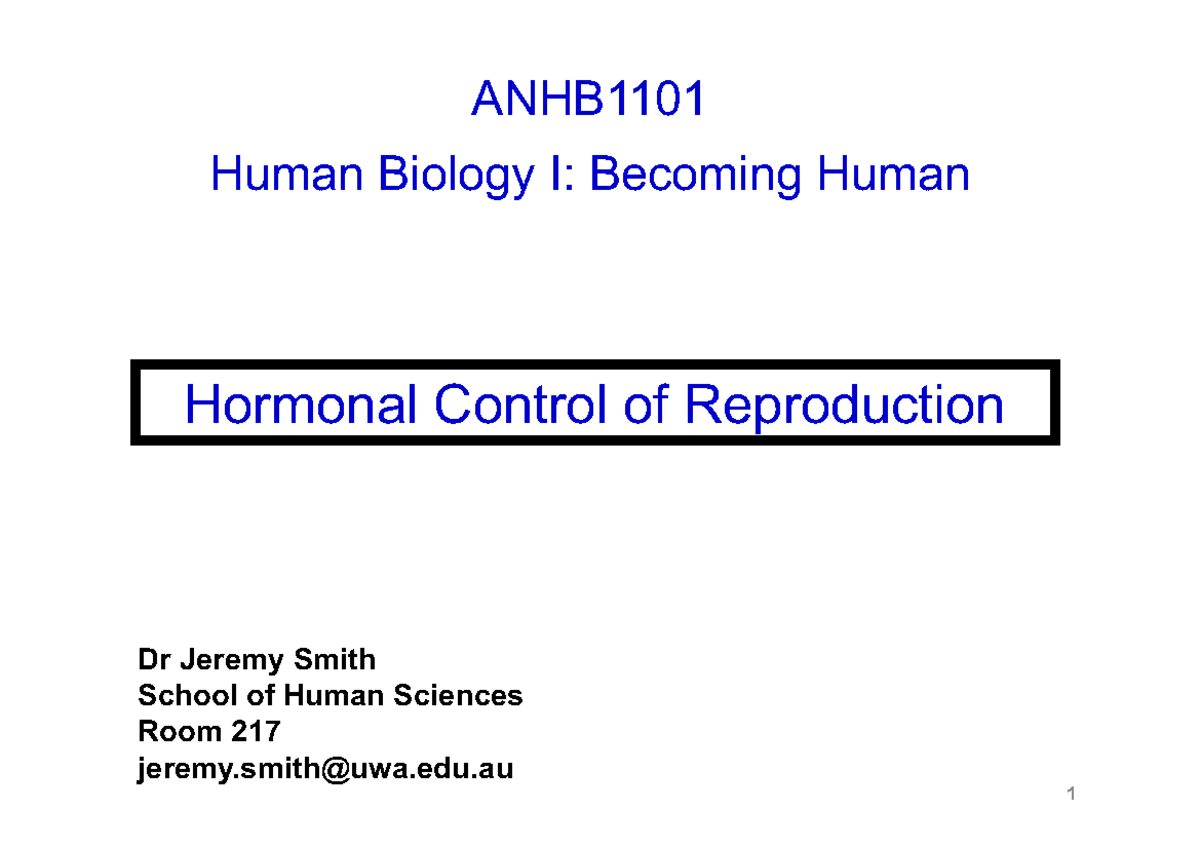 Reproduction 3 (Hormonal Control) - 1 ANHB Human Biology I: Becoming ...