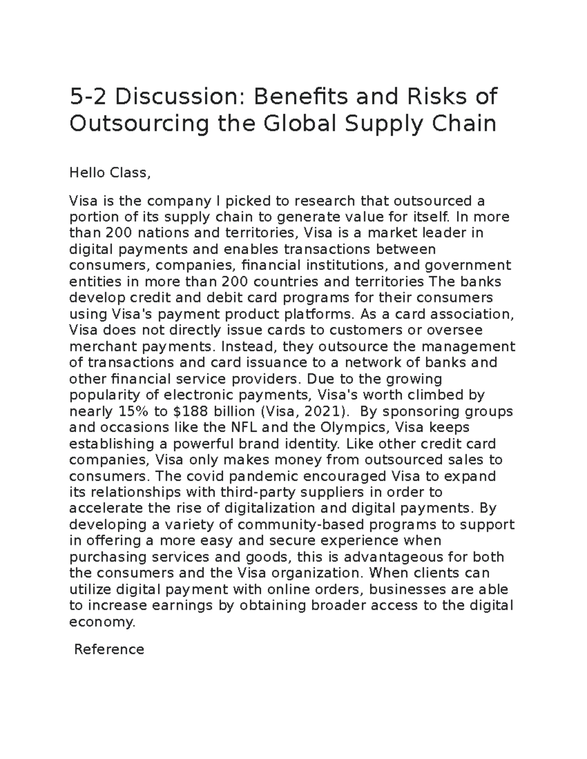 5-2 Discussion - Identify one example of an organization that created ...