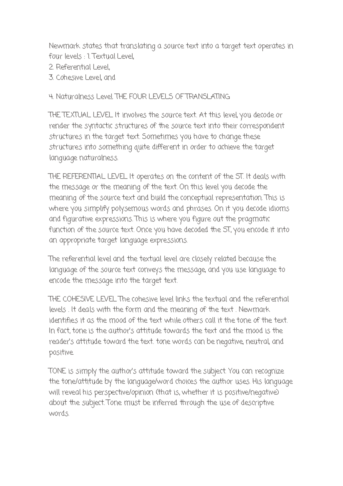 Newmark states that translating a source text into a target text ...