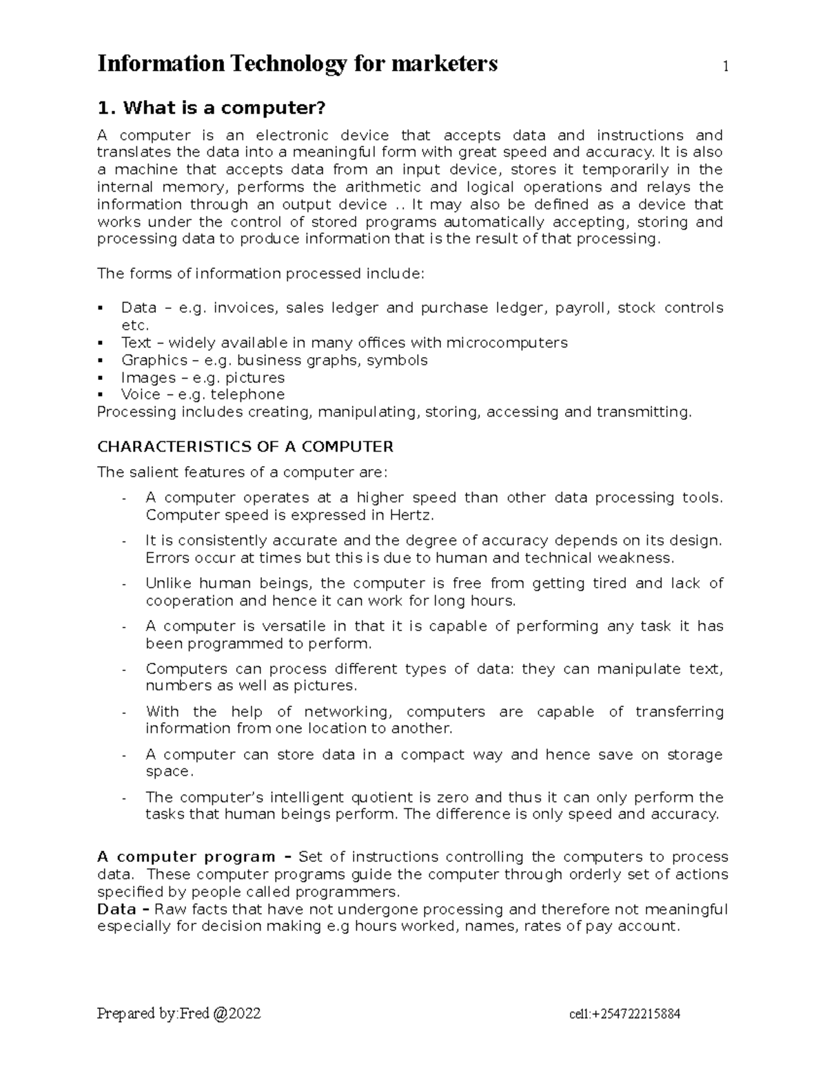 1 Computer Funda-mentals - 1. What is a computer? A computer is an electronic device that ...