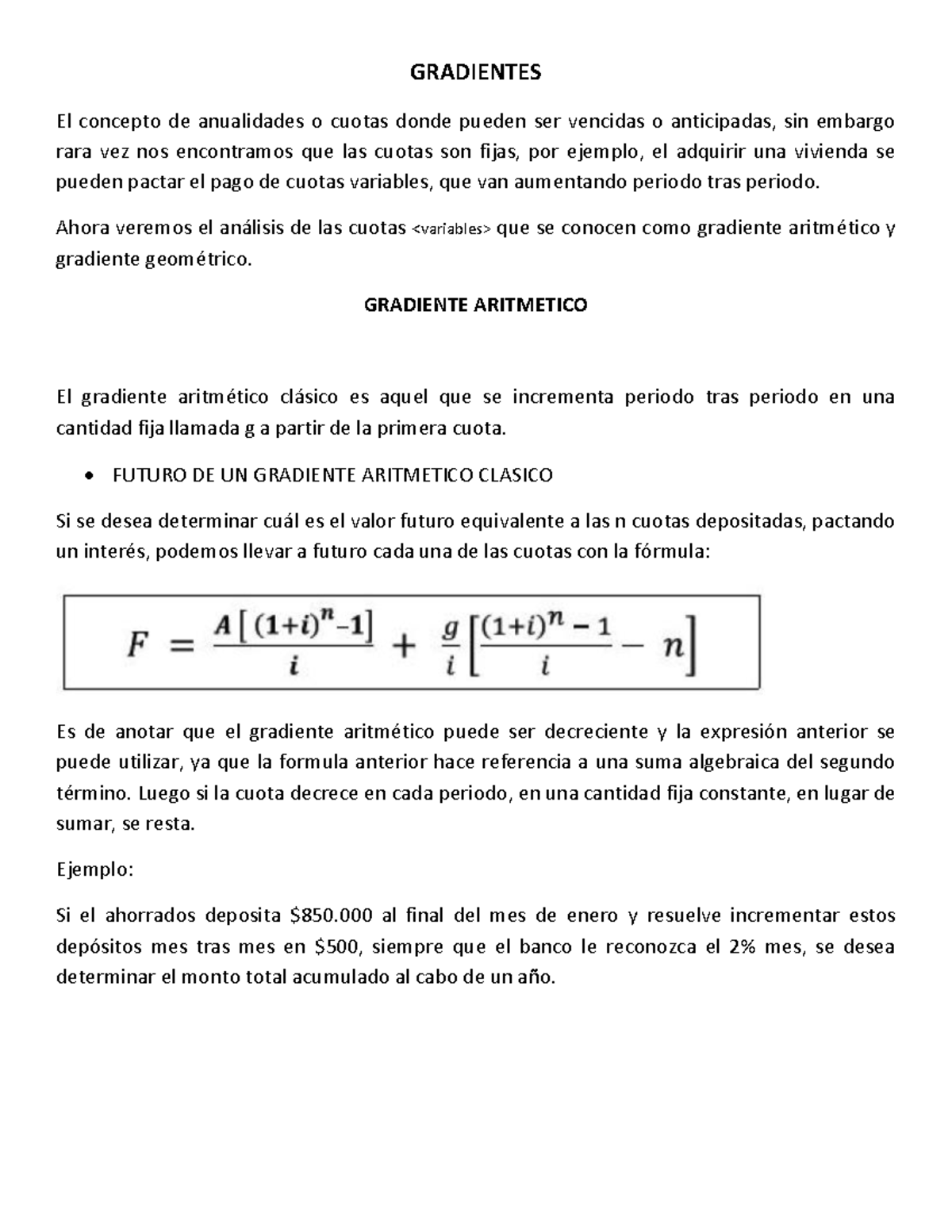 Gradientes - GRADIENTES El concepto de anualidades o cuotas donde ...
