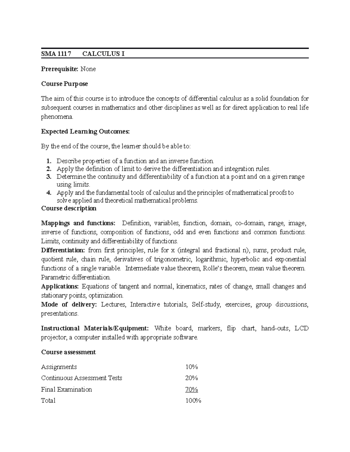 Calculus 1 - SMA 1117 CALCULUS I Prerequisite: None Course Purpose The ...