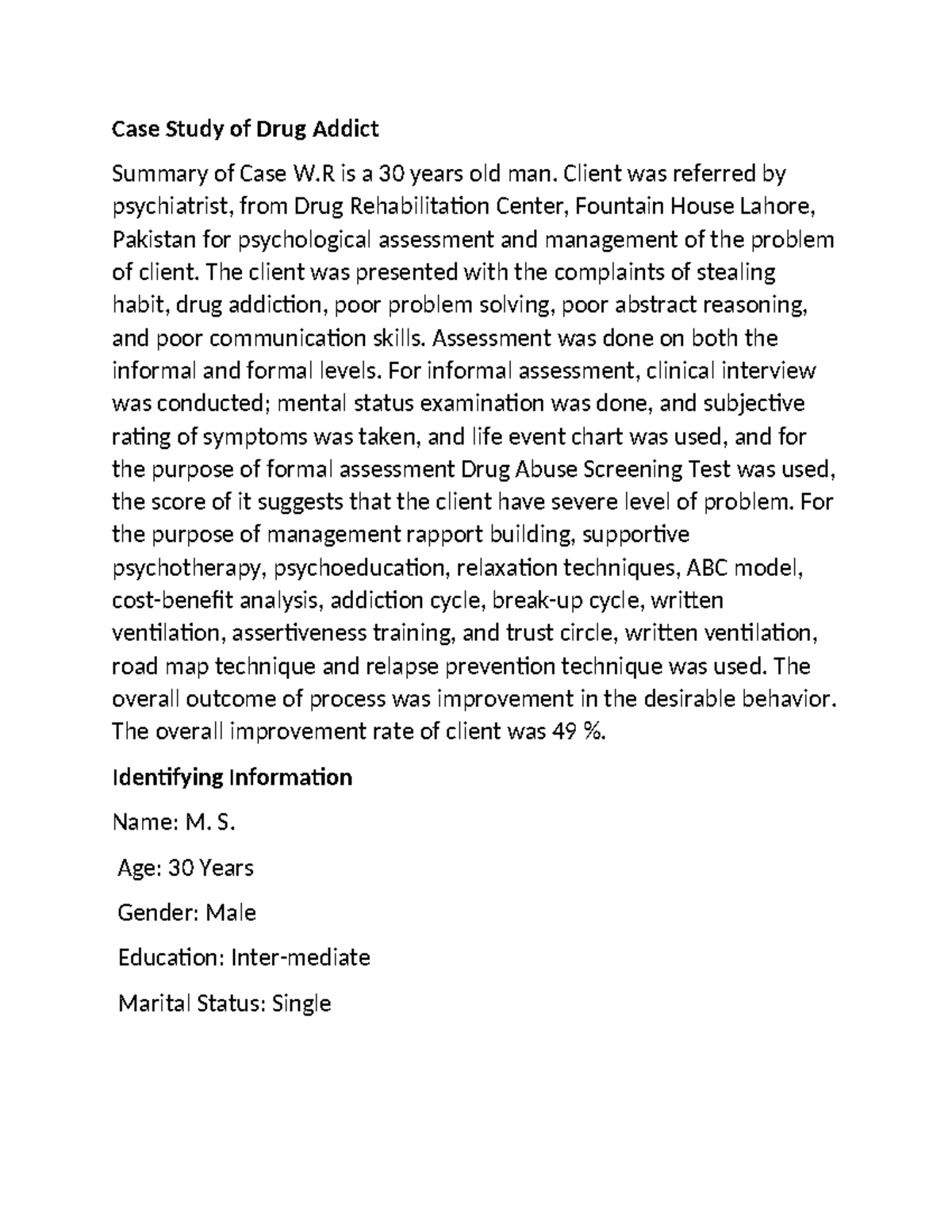 Case report - Case Study of Drug Addict Summary of Case W is a 30 years ...