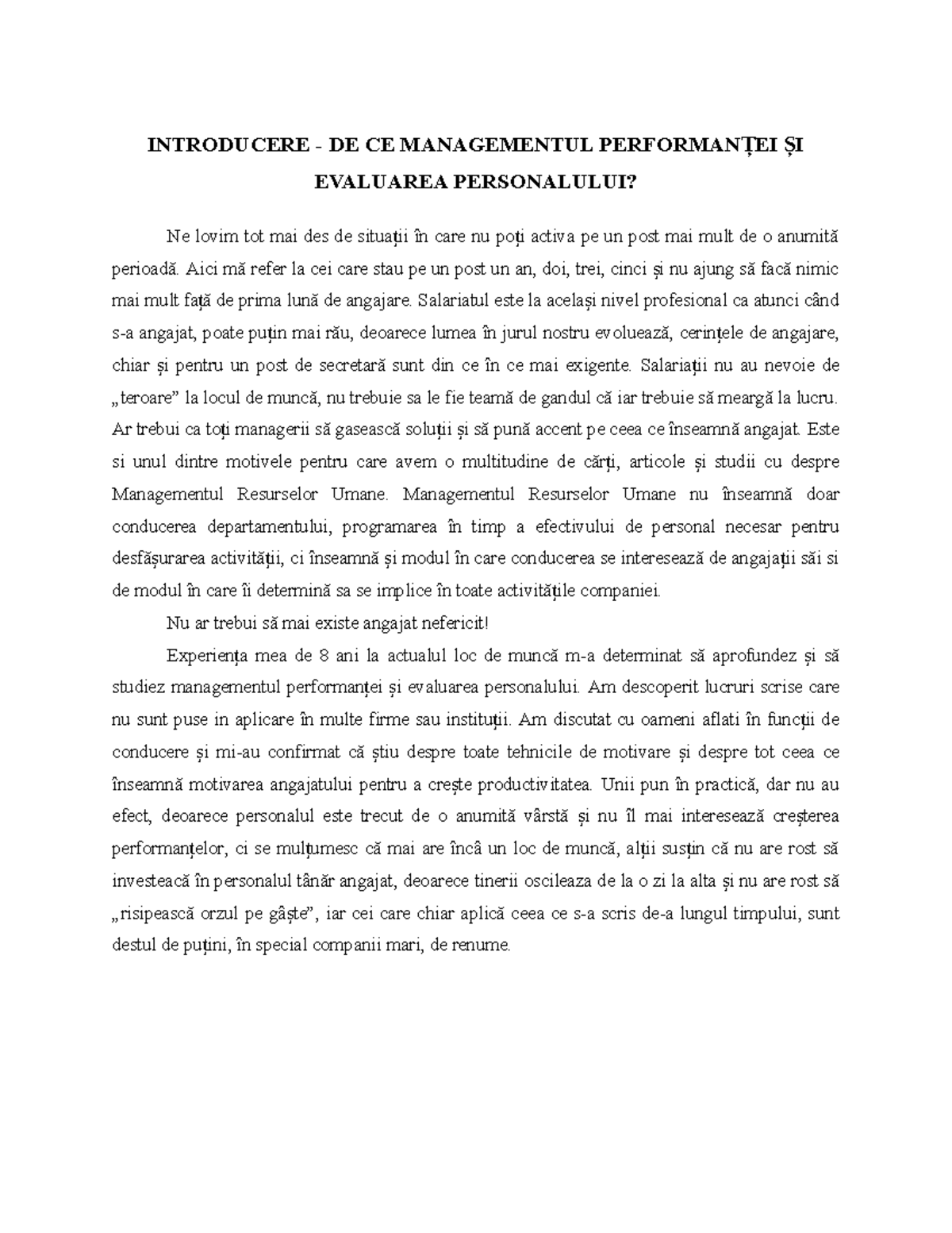 Introducere licenta - INTRODUCERE - DE CE MANAGEMENTUL PERFORMAN ȚEI ȘI EVALUAREA PERSONALULUI ...