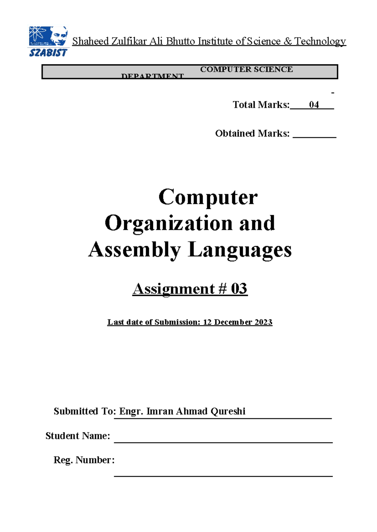Assignment 03 3D - Shaheed Zulfikar Ali Bhutto Institute of Science & Technology Total Marks: 04 ...