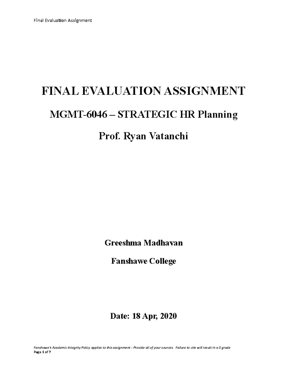 Final Evaluation Assignment - FINAL EVALUATION ASSIGNMENT MGMT-6046 ...
