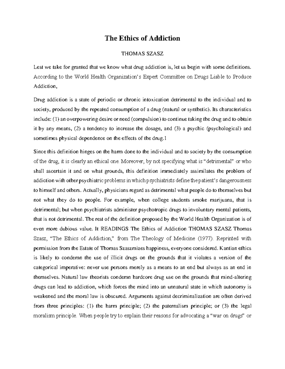 The Ethics of Addiction - The Ethics of Addiction THOMAS SZASZ Lest we ...