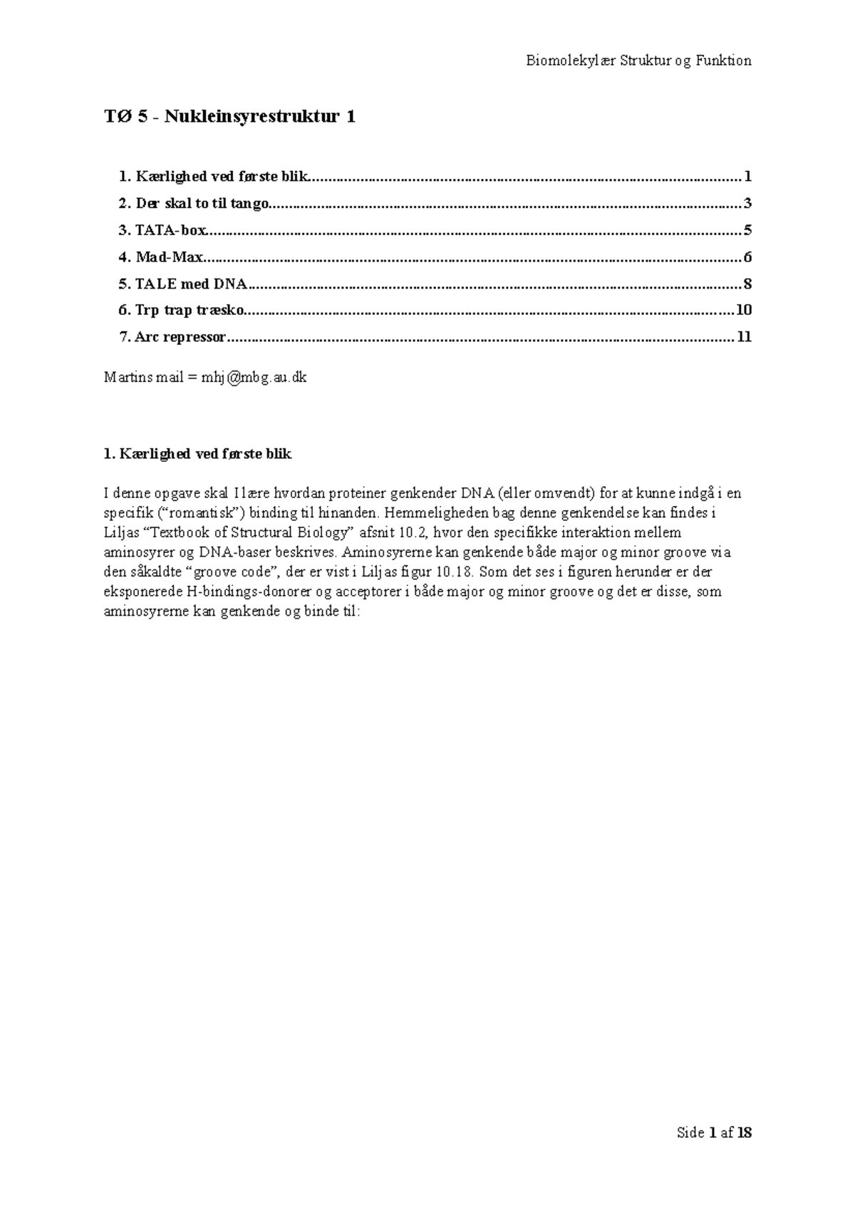 TØ 5 om nukleinsyrestruktur 1 i Biomolekylær struktur og funktion - Aarhus - Studocu
