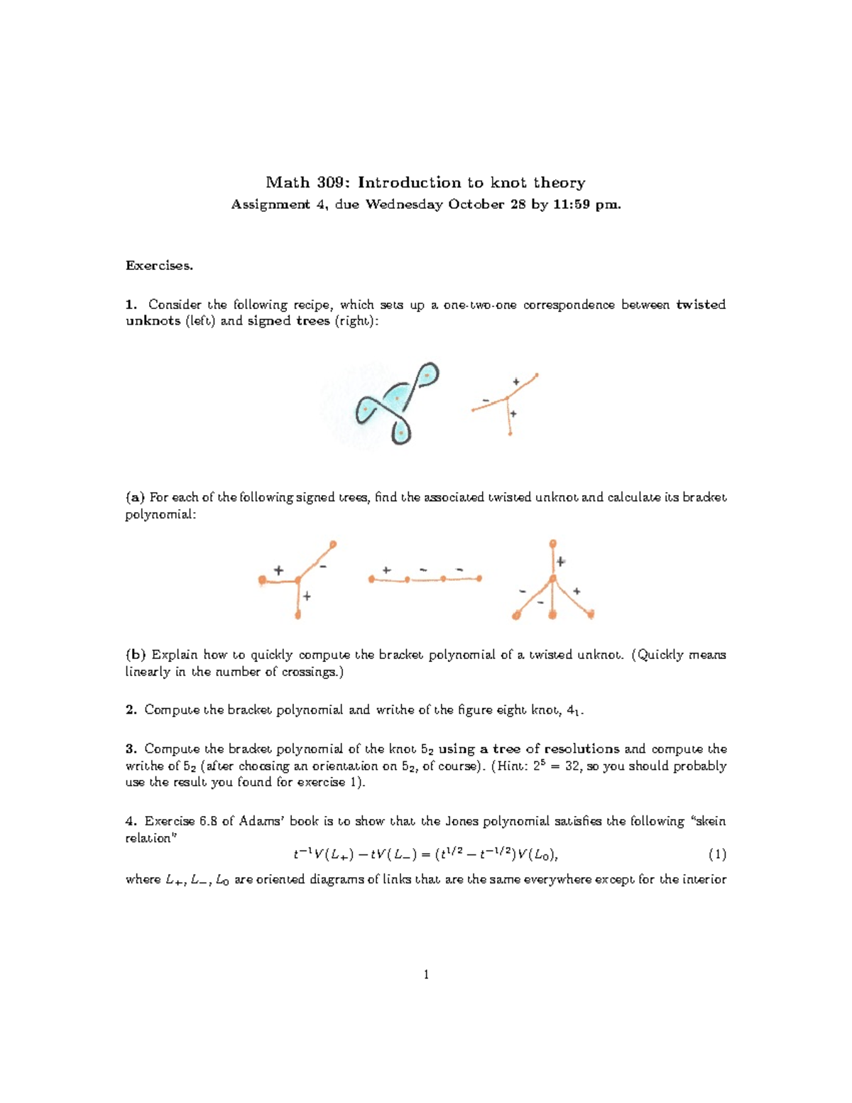 Assignment 4 - Math 309: Introduction to knot theory Assignment 4, due ...