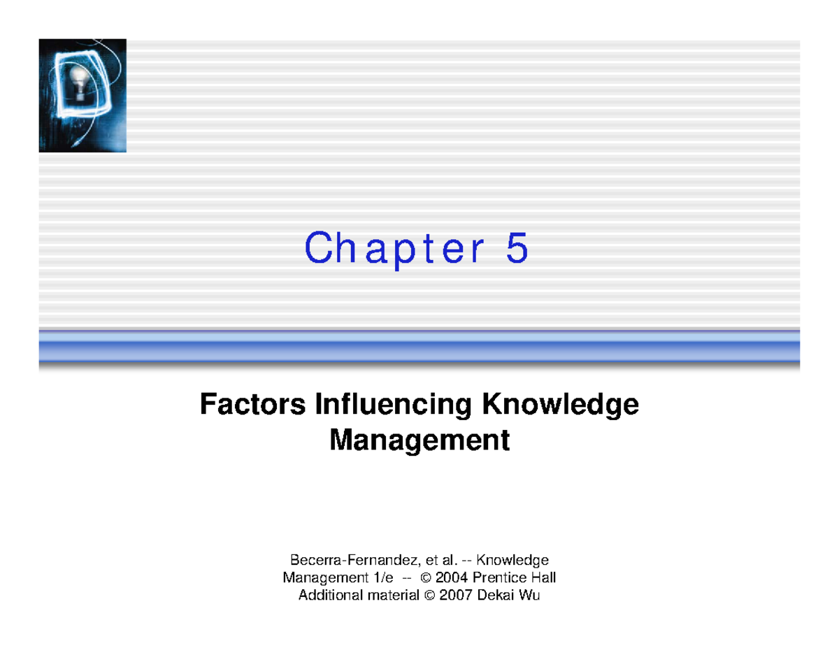 KM Slides Ch05 - Becerra-Fernandez, et al. - Knowledge Management 1/e - © 2004 Prentice Hall ...