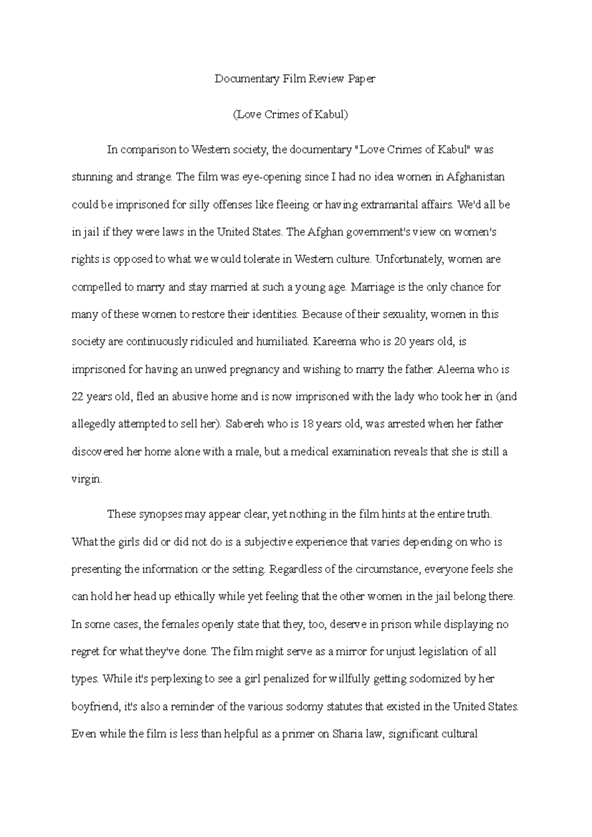 Documentary Film Review Paper - The film was eye-opening since I had no ...