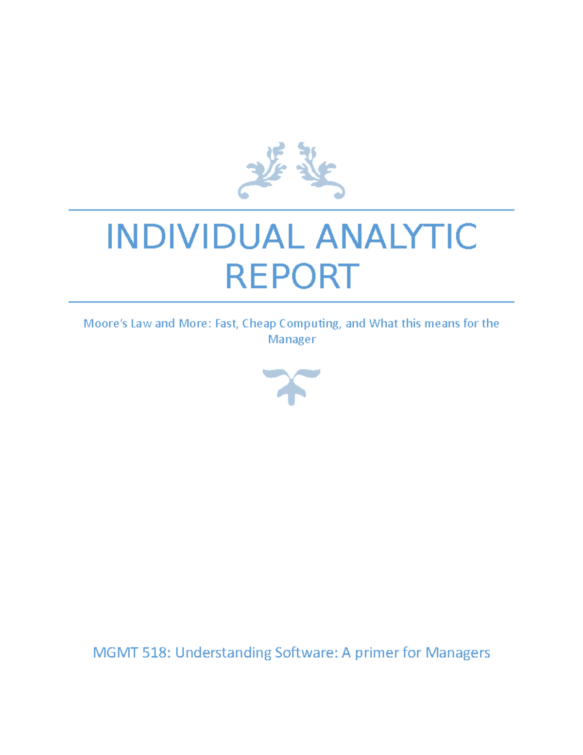 MGMT 518 Module 2- Writing Assignment Two - INDIVIDUAL ANALYTIC REPORT ...