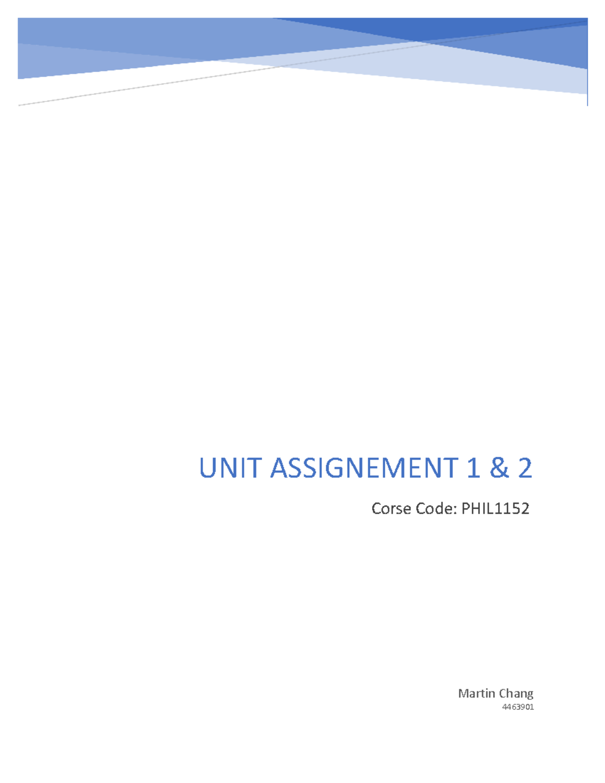 Unite assignment 1 and 2 - Martin Chang 4463901 UNIT ASSIGNEMENT 1 & 2 ...