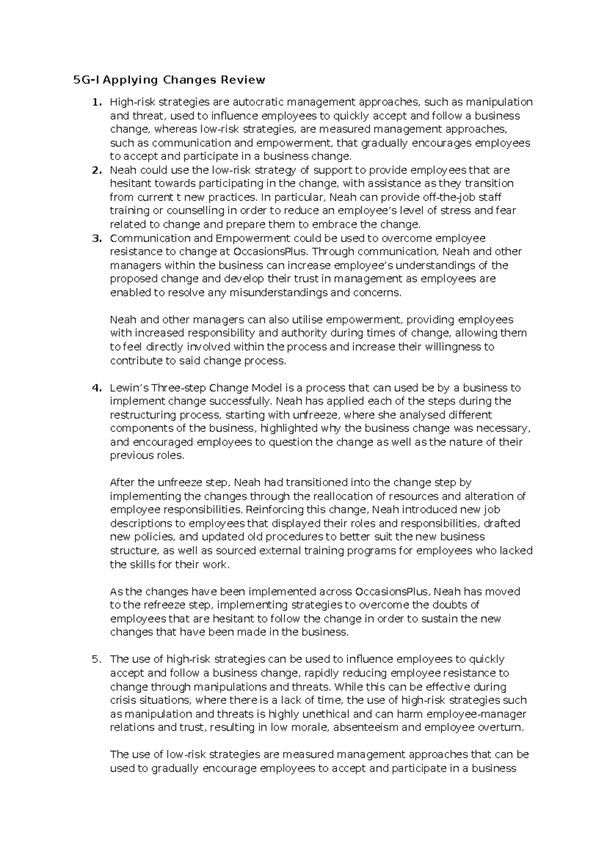 5G-I Applying Changes Review Q1-6 - High-risk strategies are autocratic ...