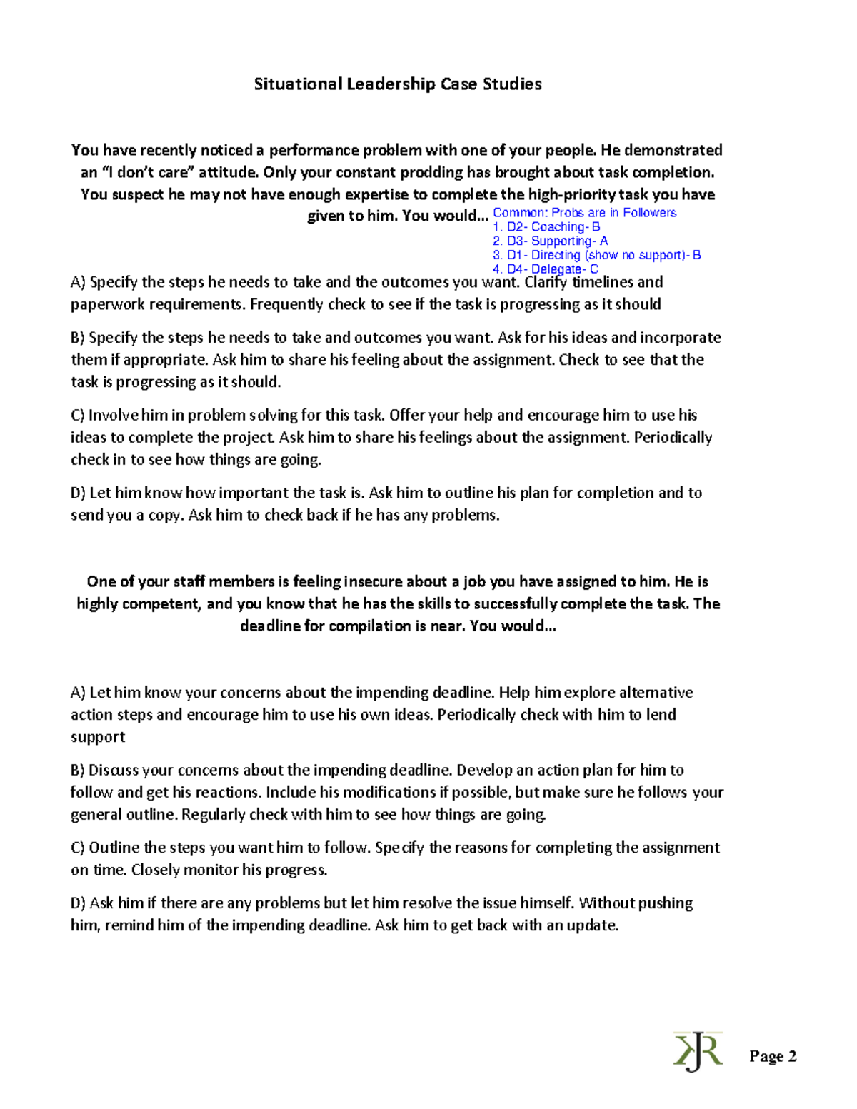 Leadership cases - He demonstrated an “I don’t care” attitude. Only ...