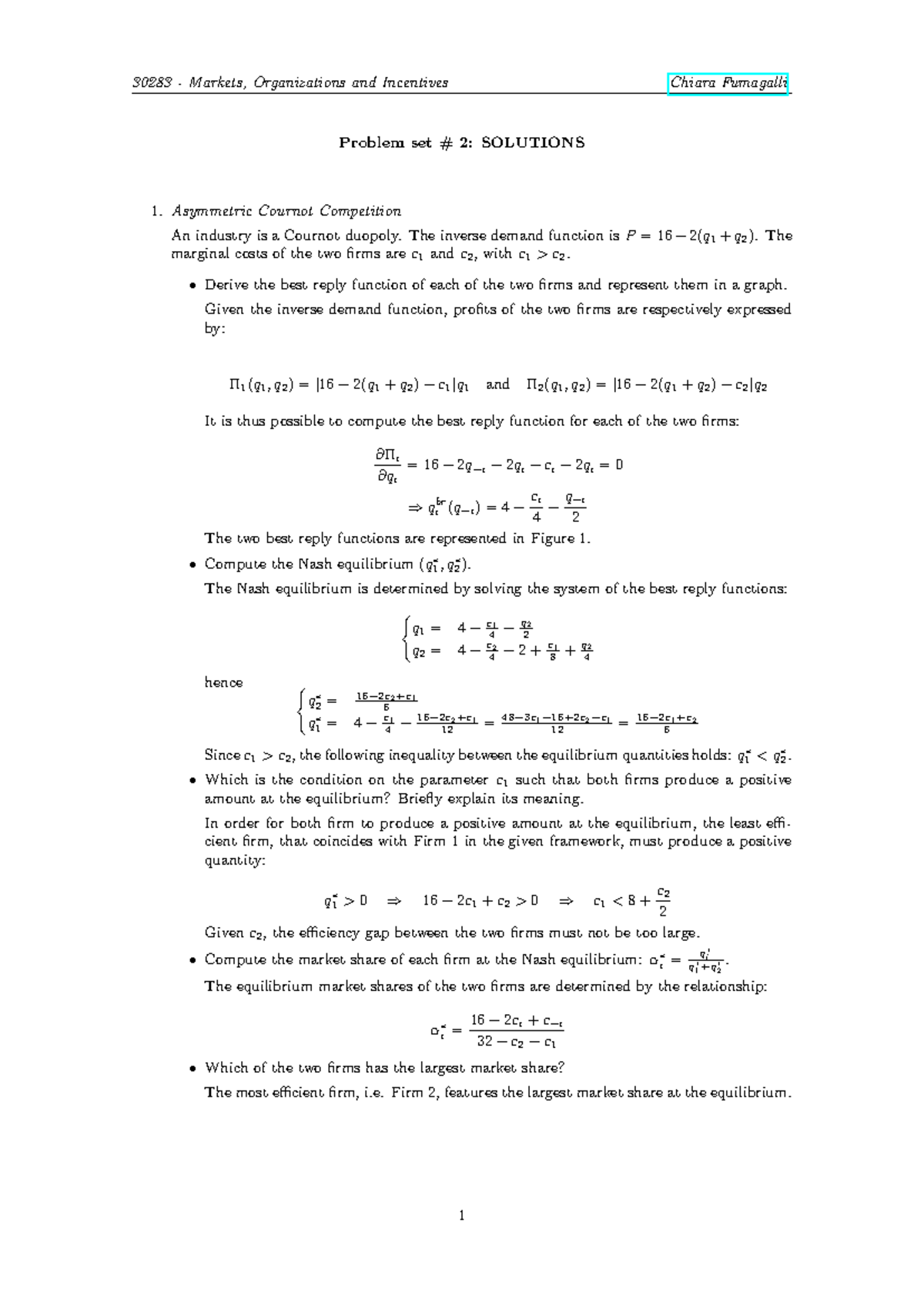 Problem Set 2 BIEF Solutions - Problem set # 2: SOLUTIONS 1. Asymmetric Cournot Competition An ...