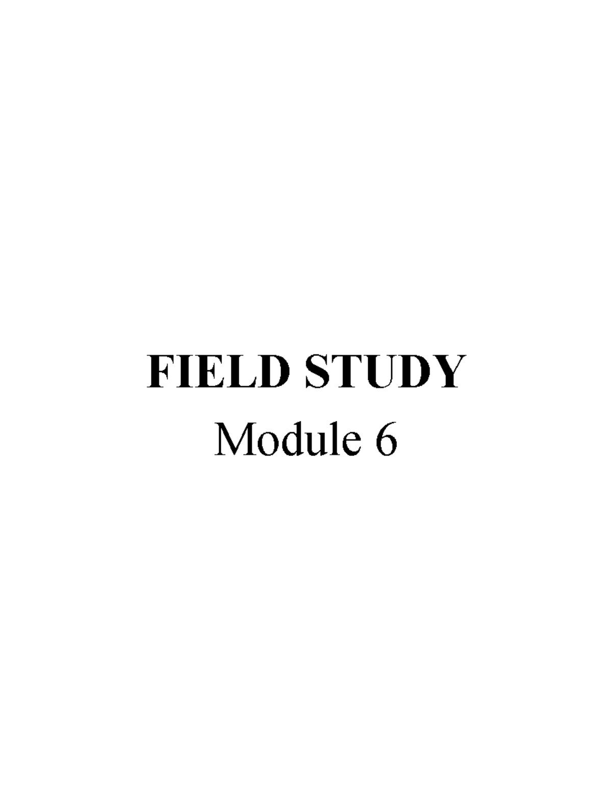 Field Study 6 - wwww - FIELD STUDY Module 6 ANALYSIS Direction: After conducting your ...