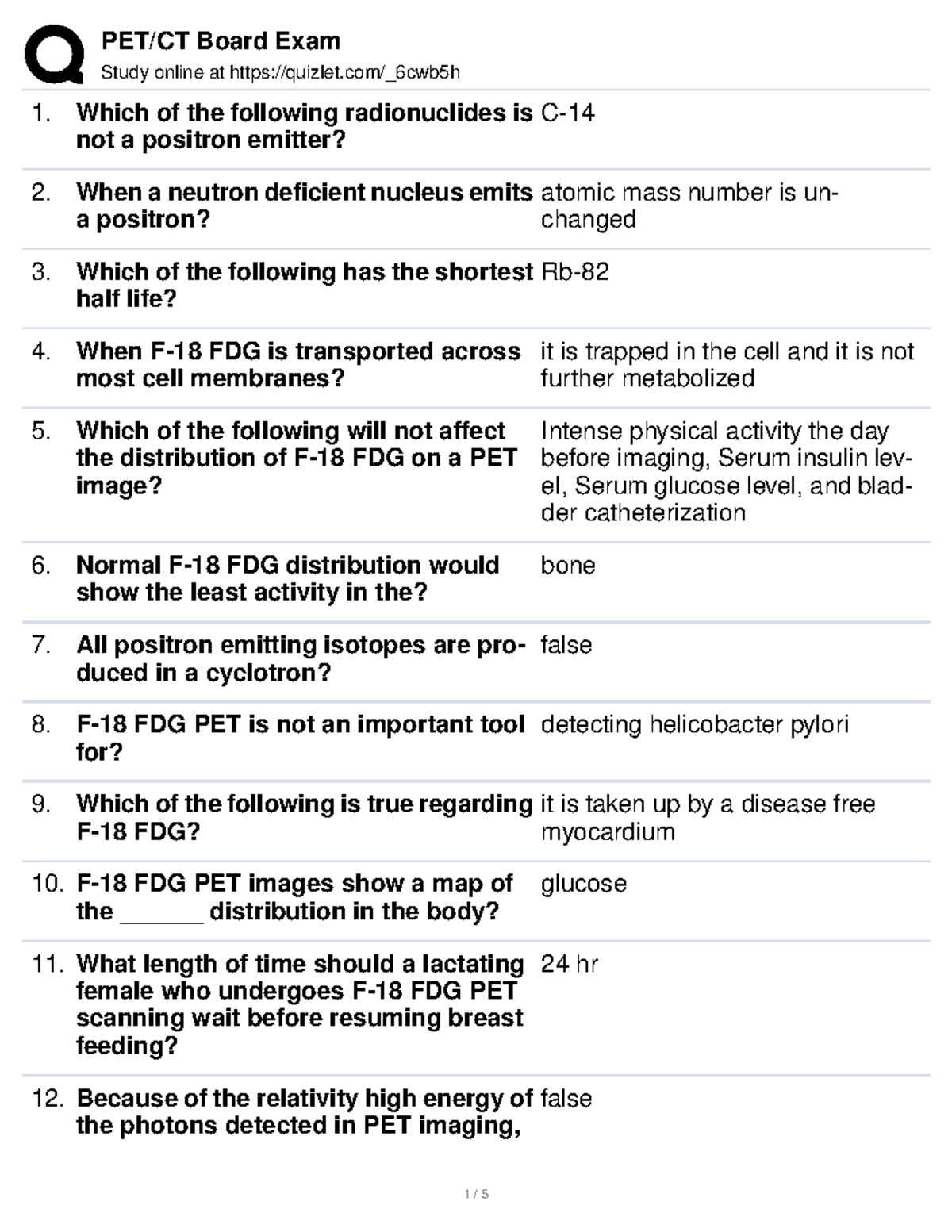 PET CT Review - Study online at quizlet/_6cwb5h Which of the following ...