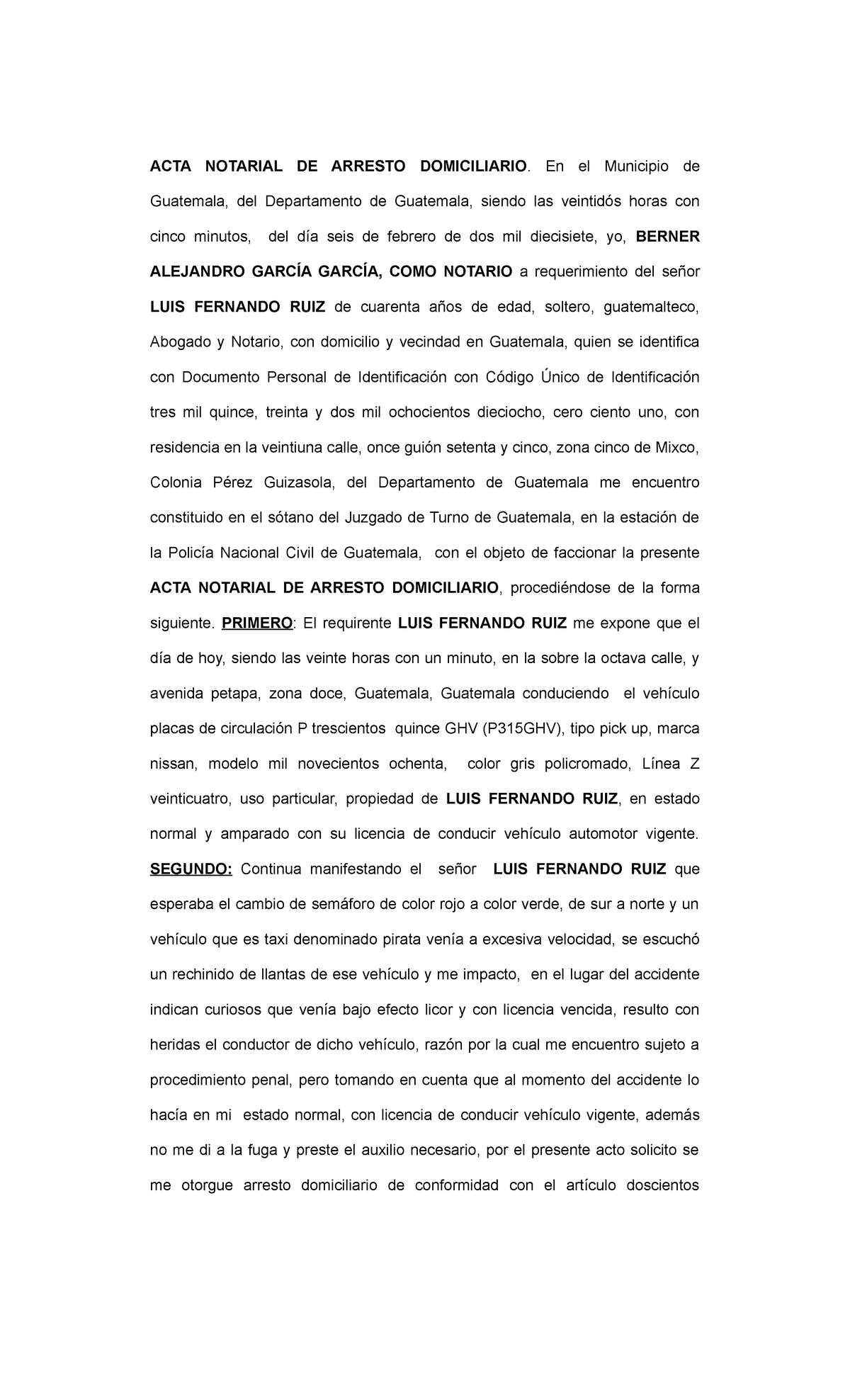 Acta notarial arresto domiciliario - ACTA NOTARIAL DE ARRESTO ...