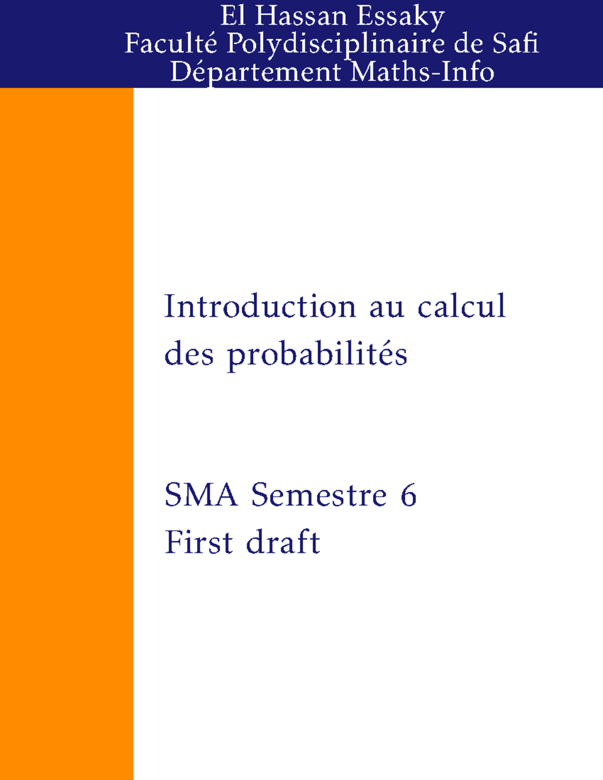 Proba S 6 - 1 El Hassan Essaky Faculté Polydisciplinaire de Safi Département Maths-Info ...