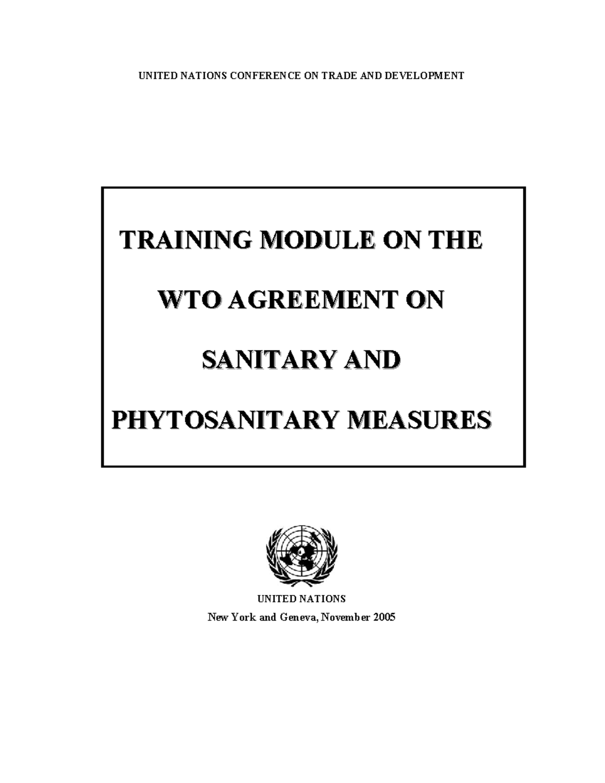 Unctad training module SPS - UNITED NATIONS CONFERENCE ON TRADE AND DEVELOPMENT TT - Studocu