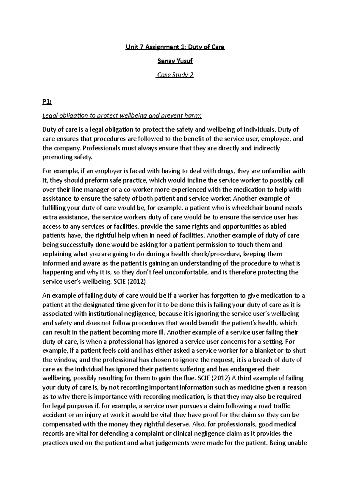 Wellings NHS Trust Part 1 unit 7 - Unit 7 Assignment 1: Duty of Care Senay Yusuf Case Study 2 P1 ...