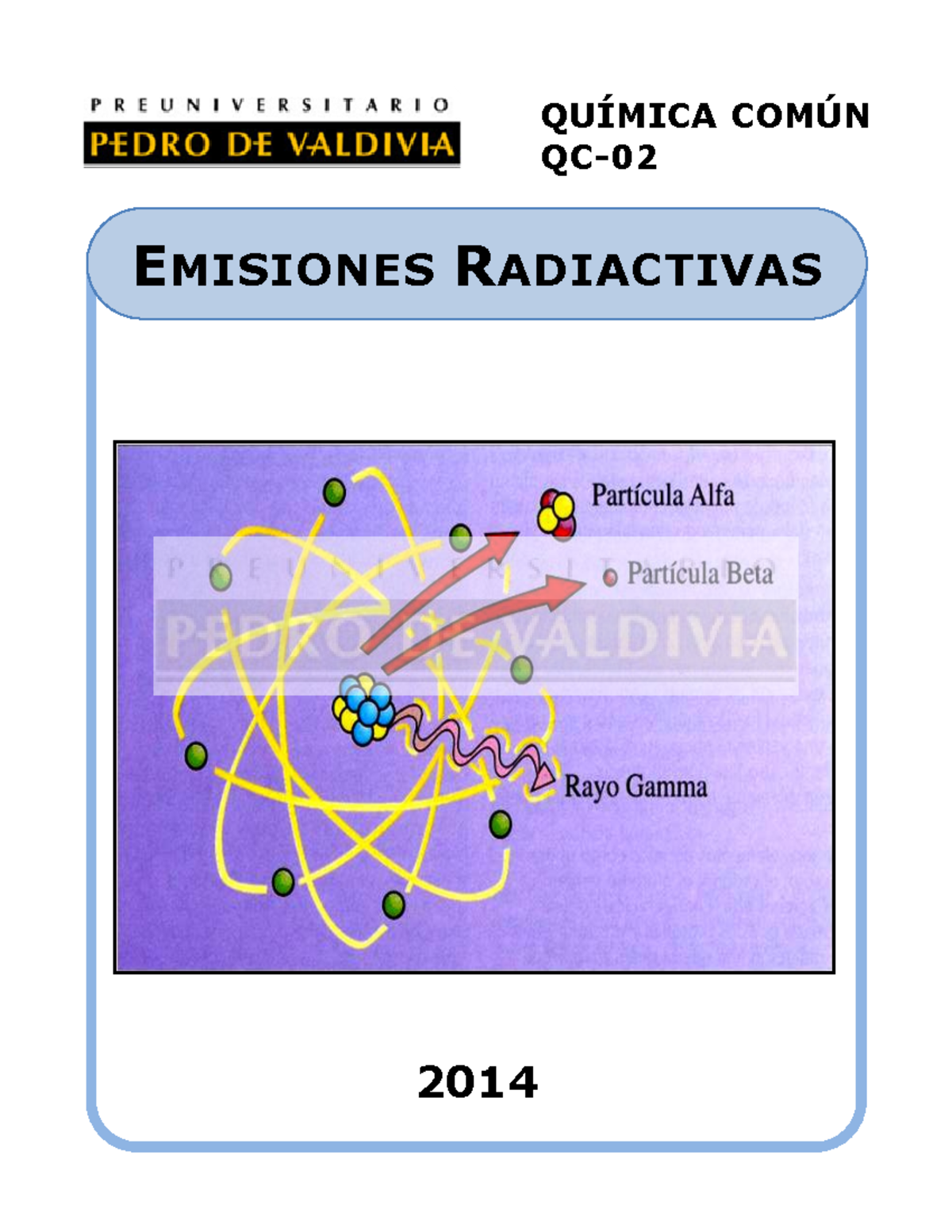 QC02 21 04 14 Emisiones Radiactivas - QUÍMICA COMÚN QC- EMISIONES ...