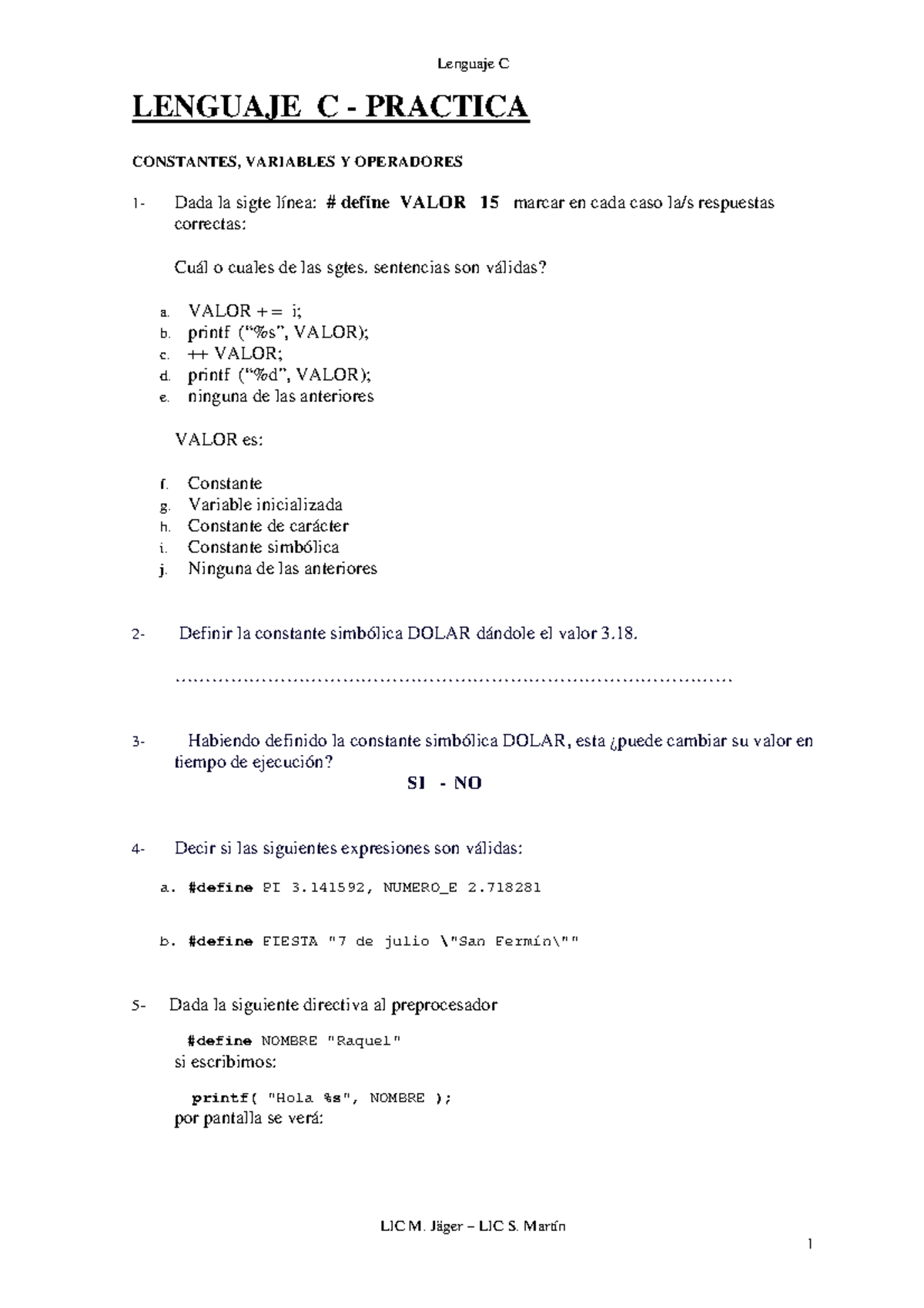 Practica lenguaje C - LIC M. Jäger – LIC S. Martín LENGUAJE C ...