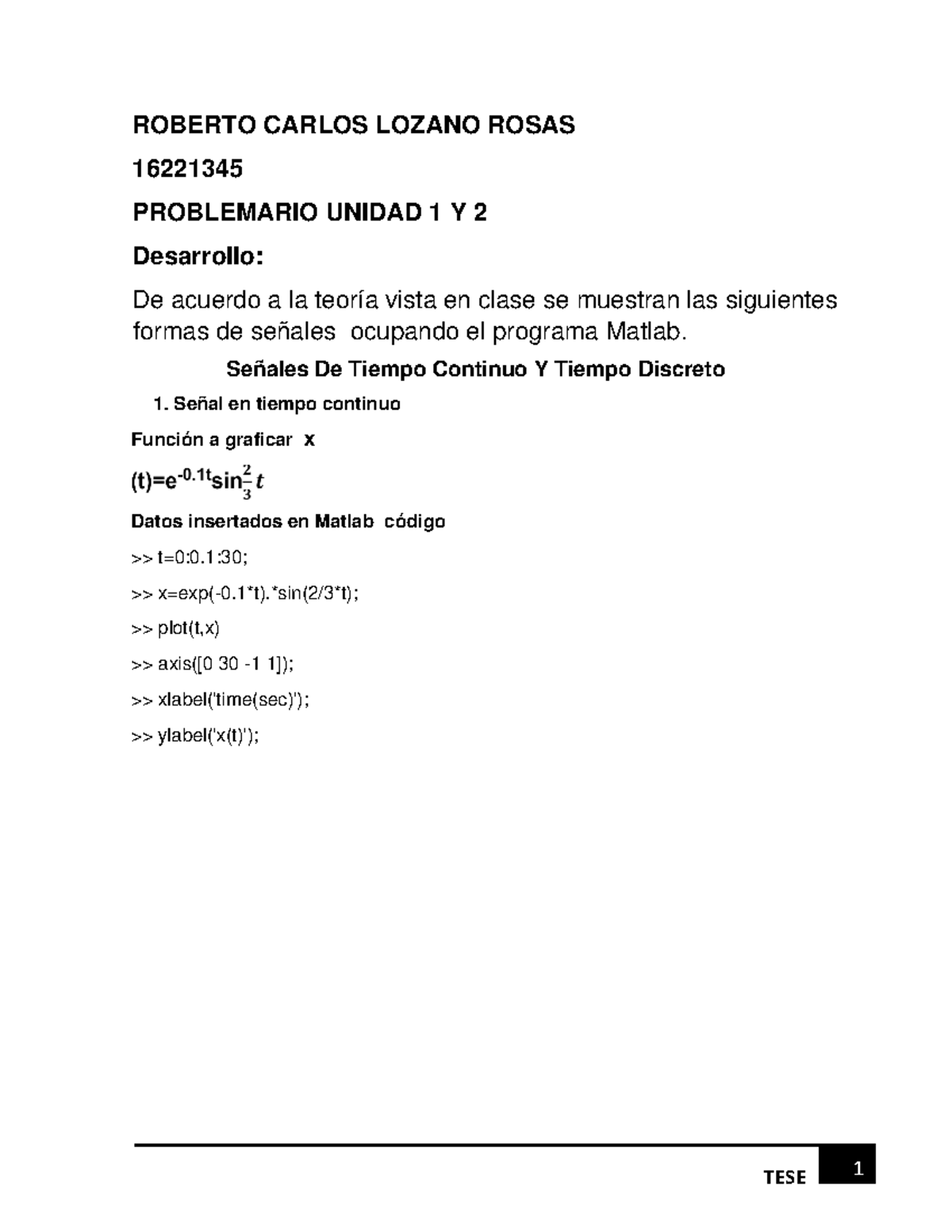 Problemariounidad 1y2 - Warning: TT: undefined function: 32 ROBERTO CARLOS LOZANO ROSAS 16221345 ...