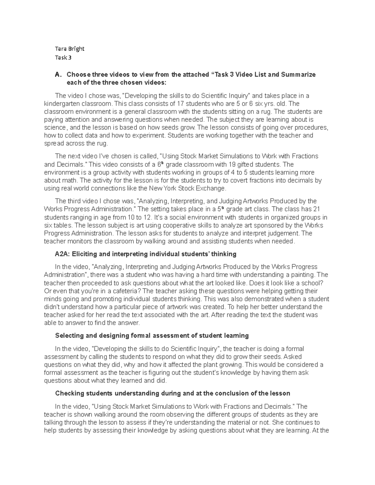 D093 task3 - Passed first try - Tara Bright Task 3 A. Choose three videos to view from the ...