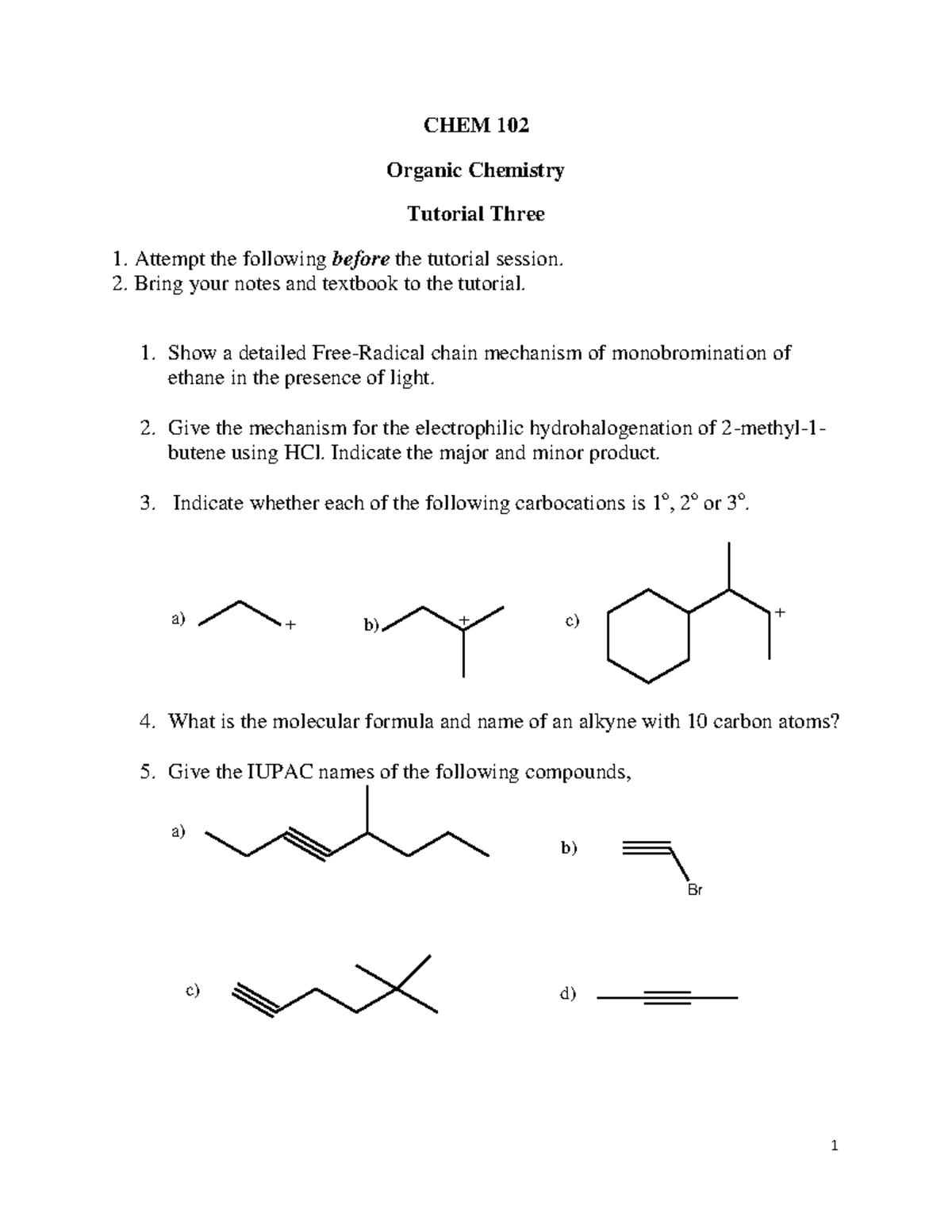 Organic Chemistry - CHEM 102 Organic Chemistry Tutorial Three Attempt ...