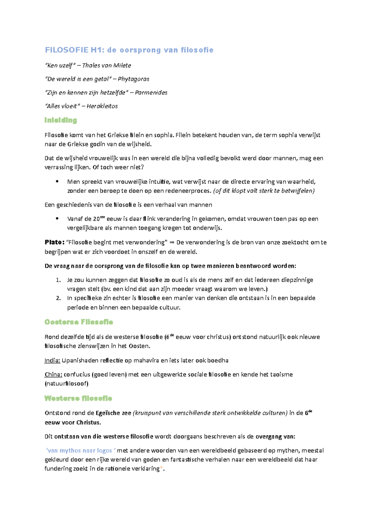 Samenvatting Filosofie H1 - FILOSOFIE H1: de oorsprong van filosofie “Ken uzelf” – Thales van ...