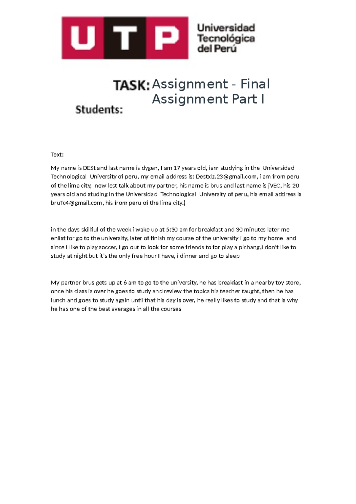 Week 17 Task Assignment Final Assignment Part I - } Text: My name is DESt and last name is dygen ...