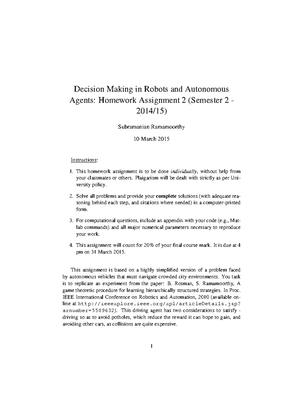 Hw2 Homework Assignment 2 Decision Making In Robots And Autonomous Agents Homework