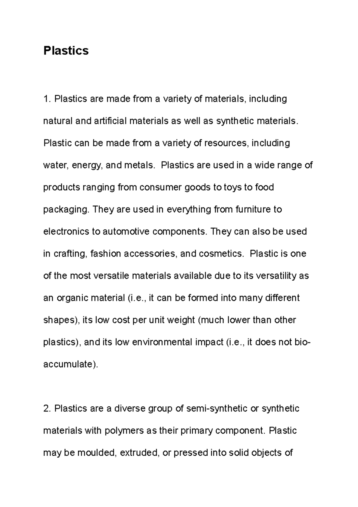 Plastics - Notes - Plastics Plastics are made from a variety of ...