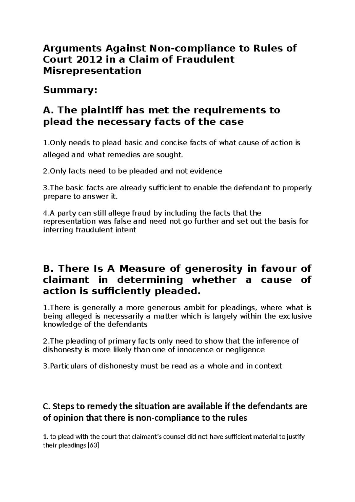 Arguments Against Non-compliance to Rules of Court - The plaintiff has met the requirements to ...