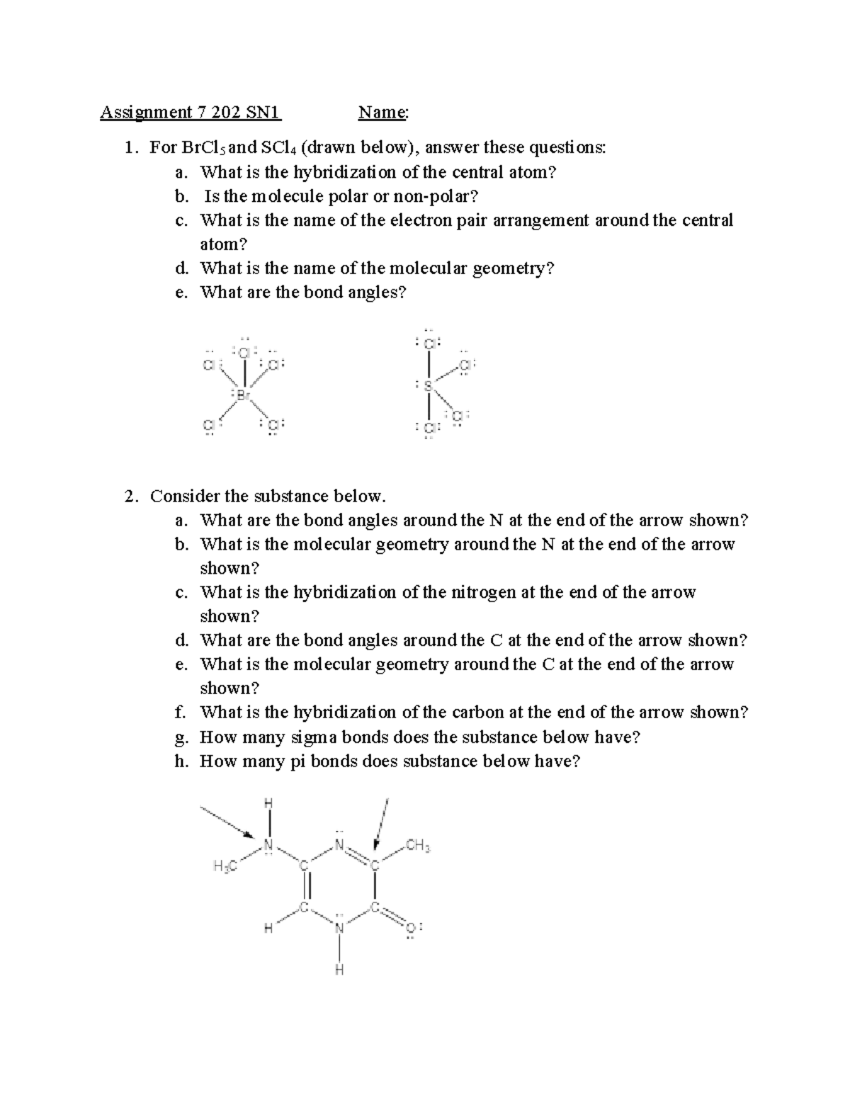 Assignment 7 SN1 F2024 - Homework - Assignment 7 202 SN1 Name: 1. For BrCl 5 and SCl 4 (drawn ...