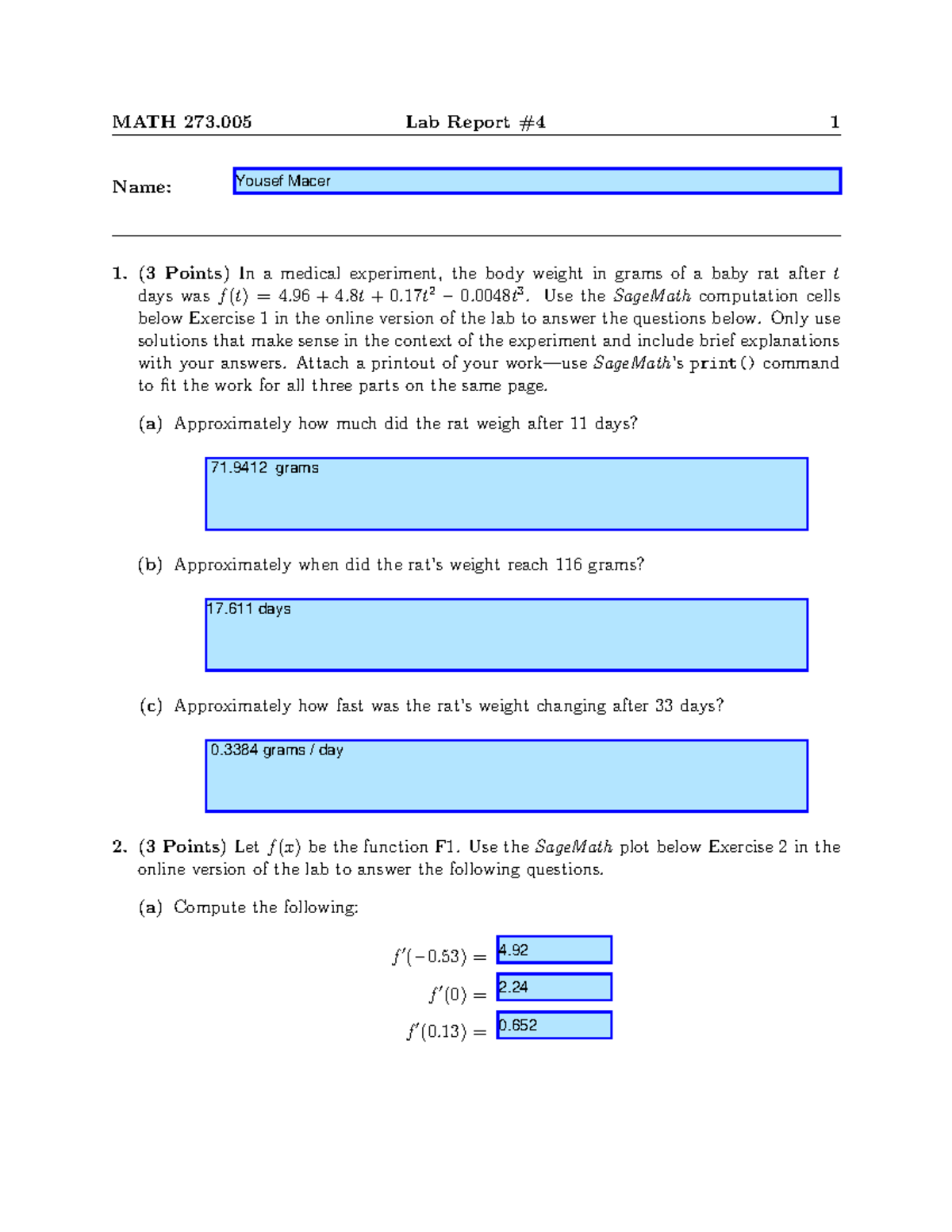 Lab4 - lab 4 - MATH 273 Lab Report #4 1 Name: (3 Points) In a medical experiment, the body ...