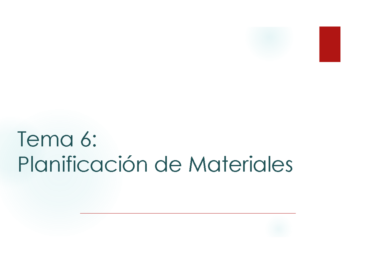 Tema6 Planificación Materiales Gestion Inventarios - Tema 6: Planificación de Materiales ...