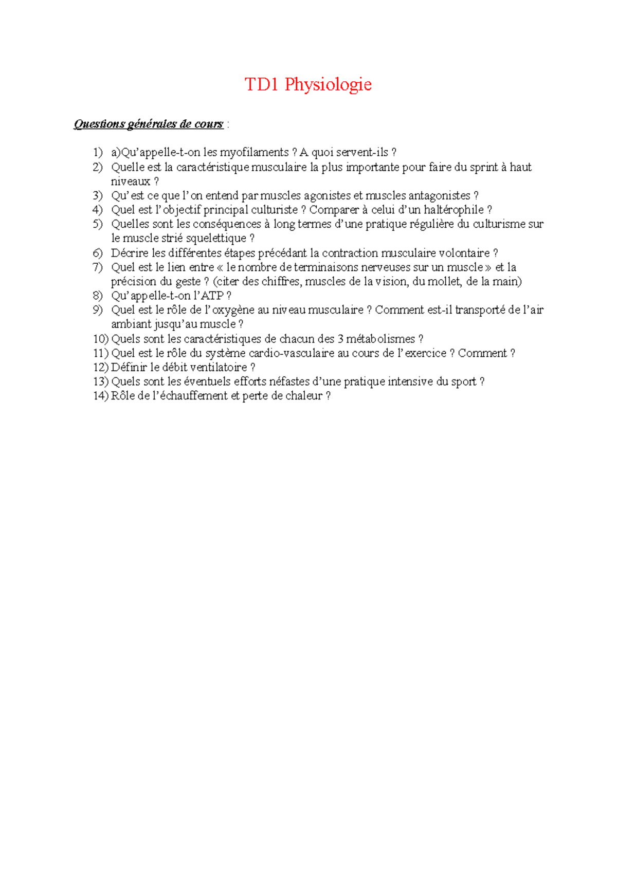 TD1 Physiologie questions - TD1 Physiologie Questions générales de cours : 1) a)Qu’appelle-t-on ...