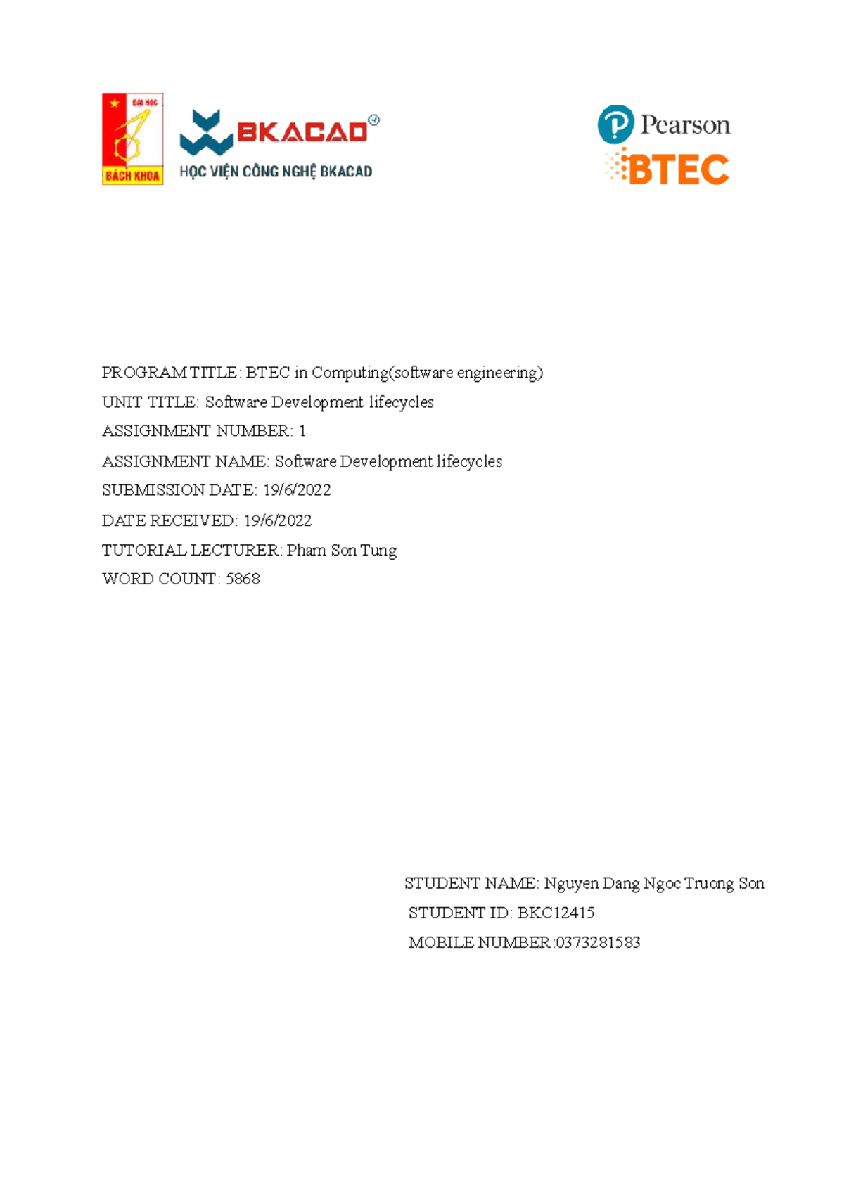 Assignment 1 lan2 sdlc nguyendangngoctruongson - PROGRAM TITLE: BTEC in Computing(software - Studocu