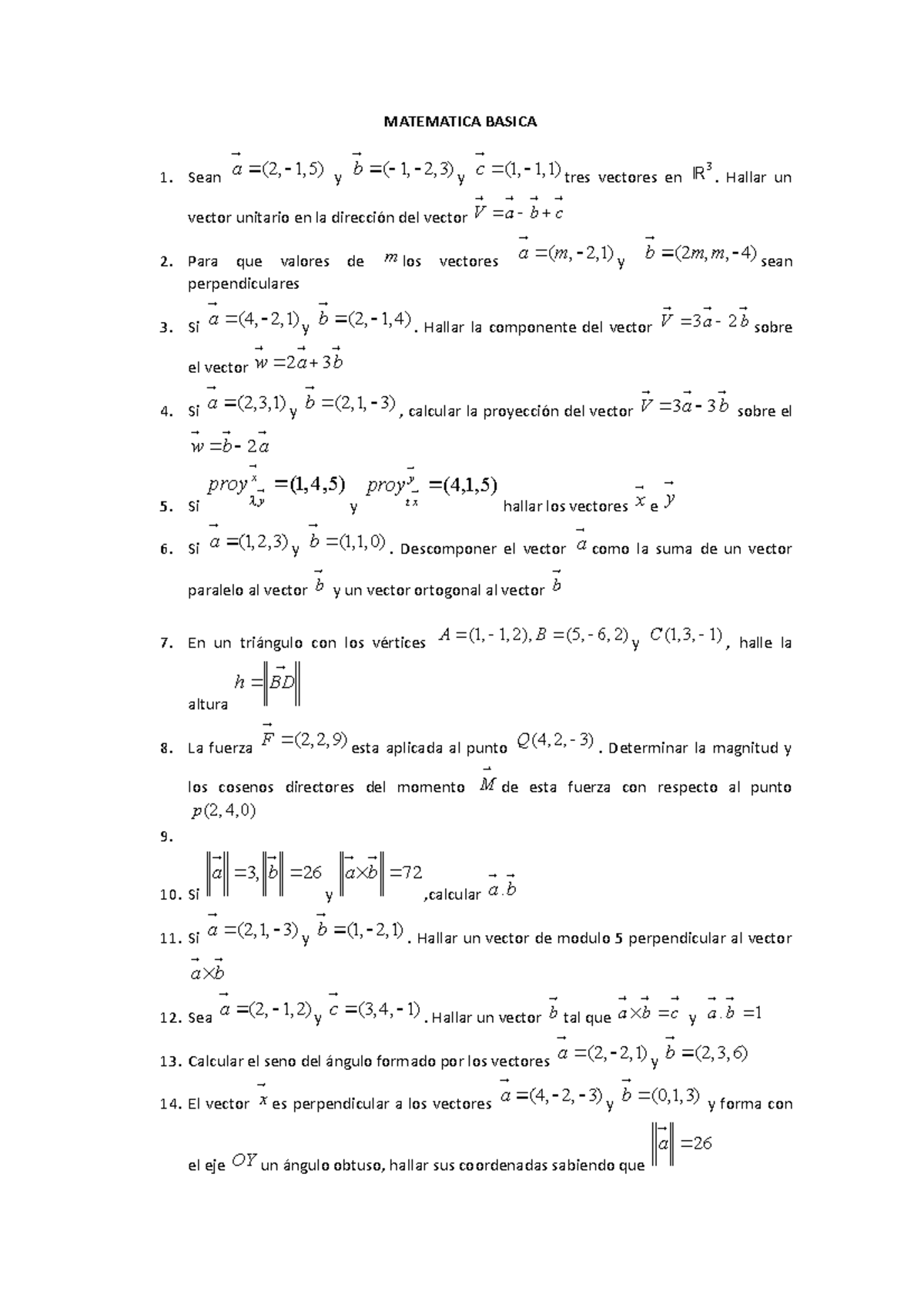 Práctica dirigida 9 - tarea - MATEMATICA BASICA 1. Sean a (2, 1,5) y b ( 1, 2,3) y c - Studocu
