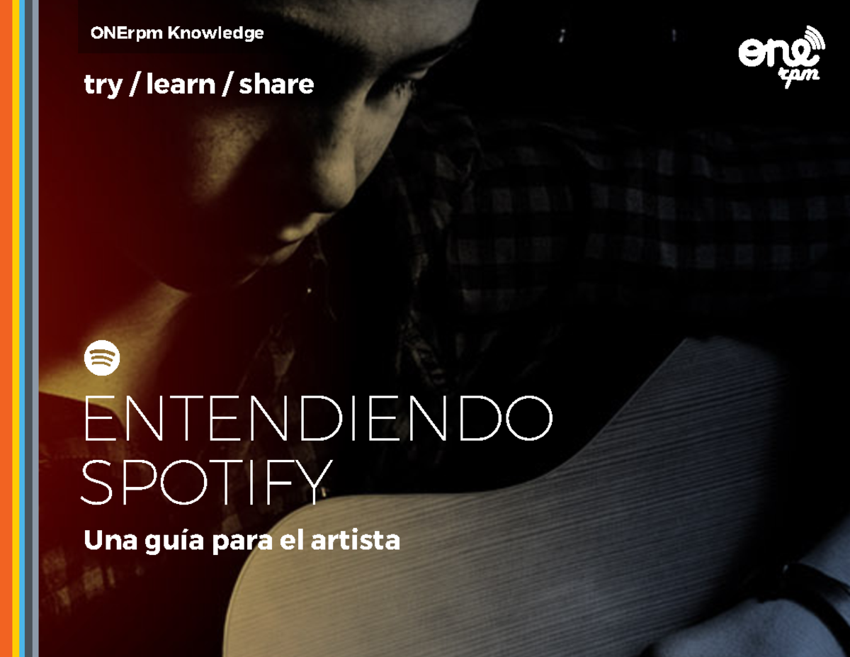 Spotify Artist Guide Es Entendiendo Spotify Onerpm Knowledge Try
