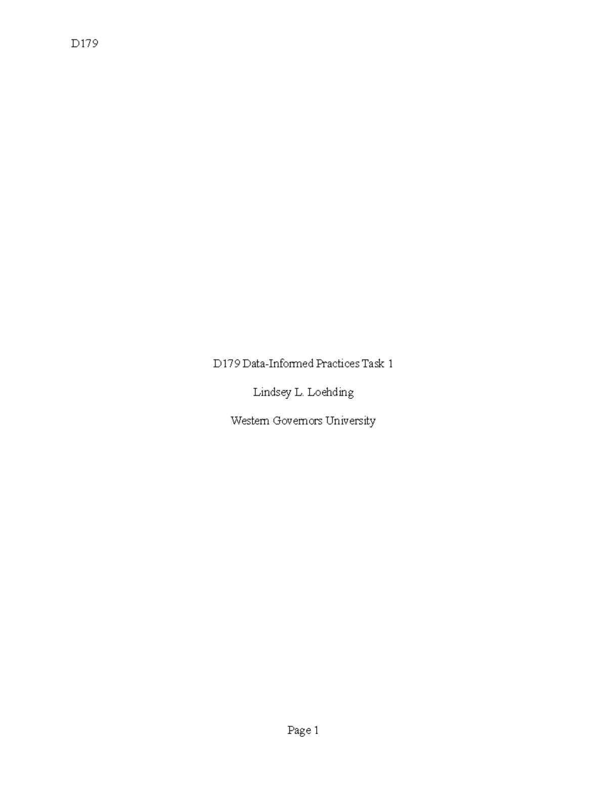 Data-Informed Practices Task 1 - Loehding Western Governors University D 179 Data-Informed ...