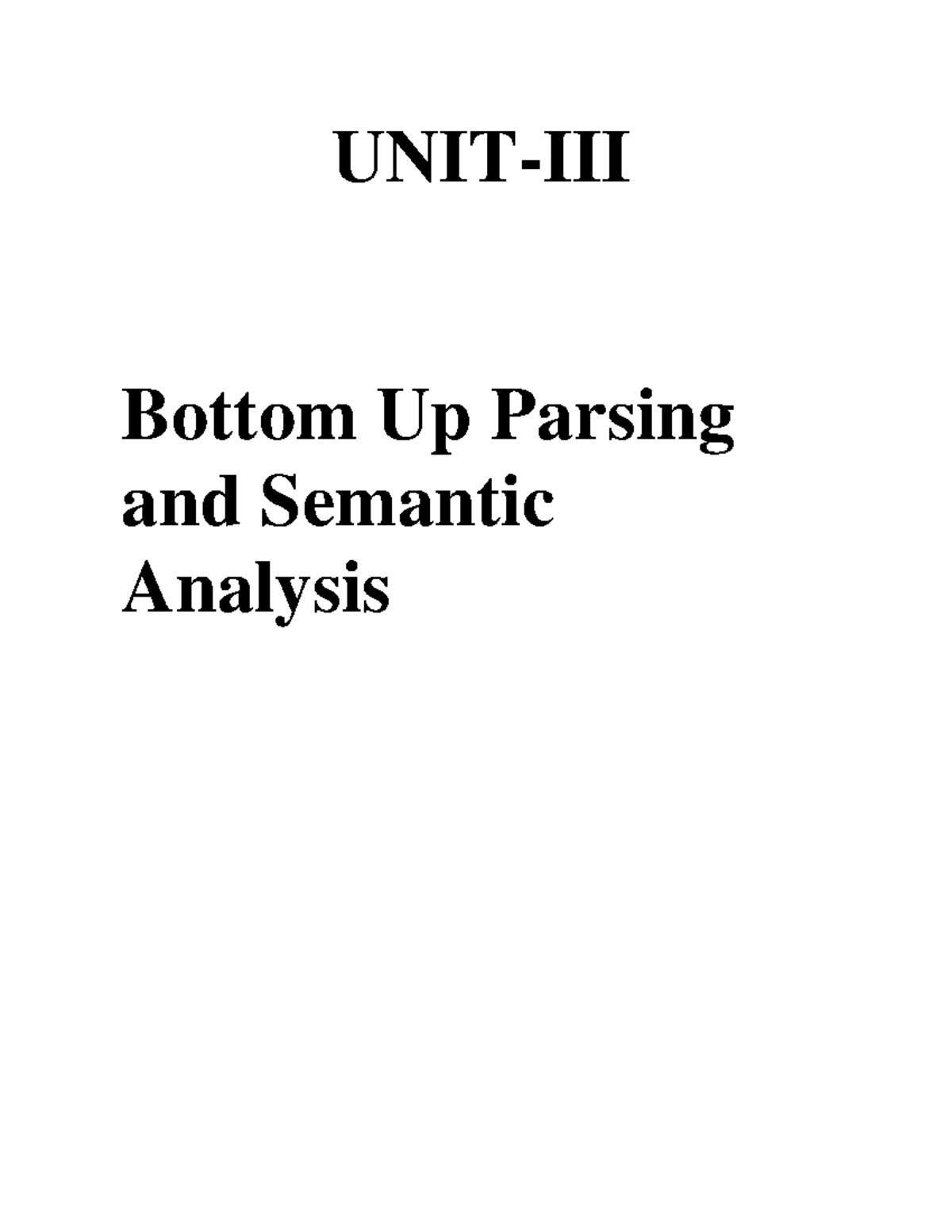 UNIT-III Bottom Up Parsing and Semantic Analysis - UNIT-III Bottom Up Parsing and Semantic - Studocu