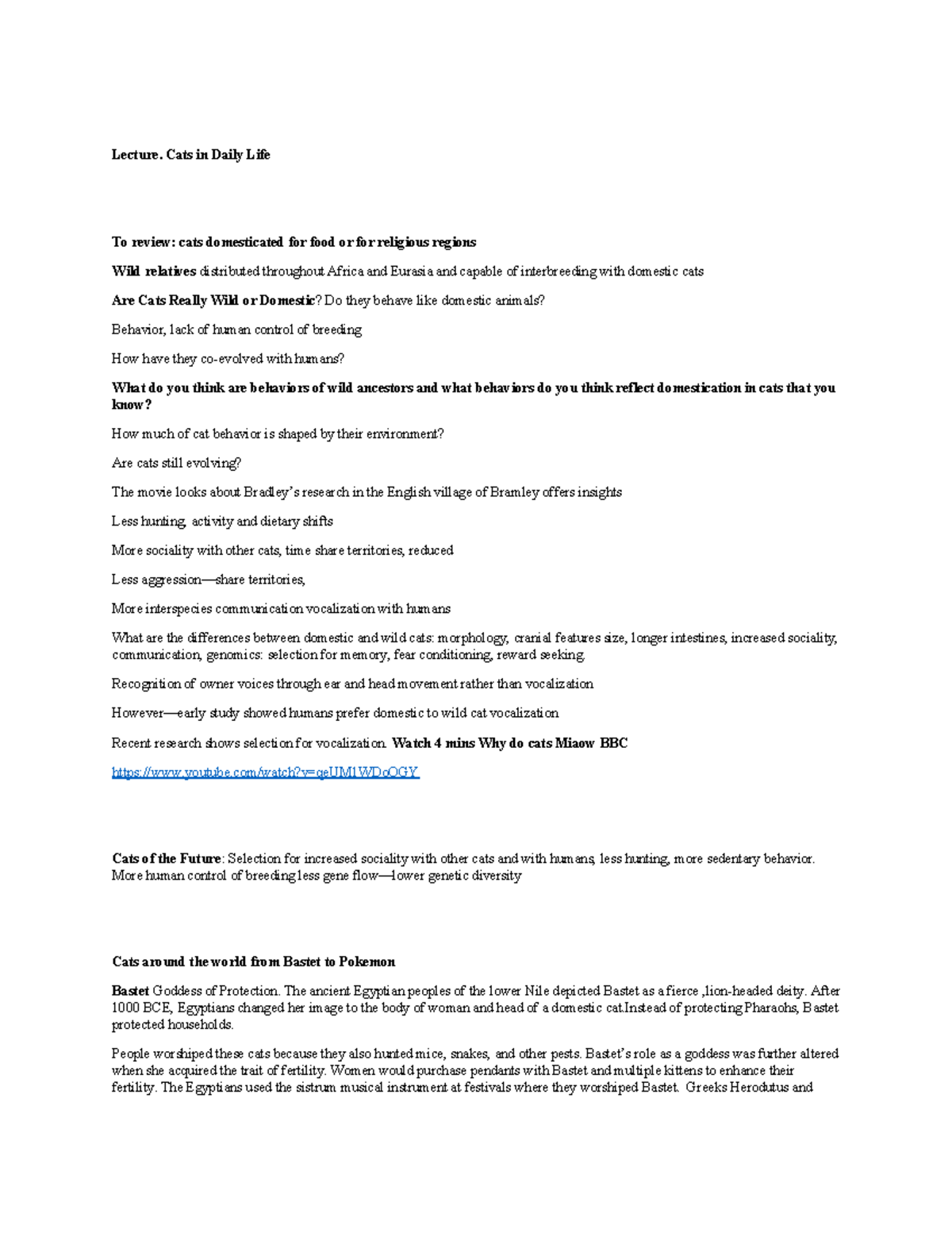 Notes 3 - Lecture. Cats in Daily Life To review: cats domesticated for ...