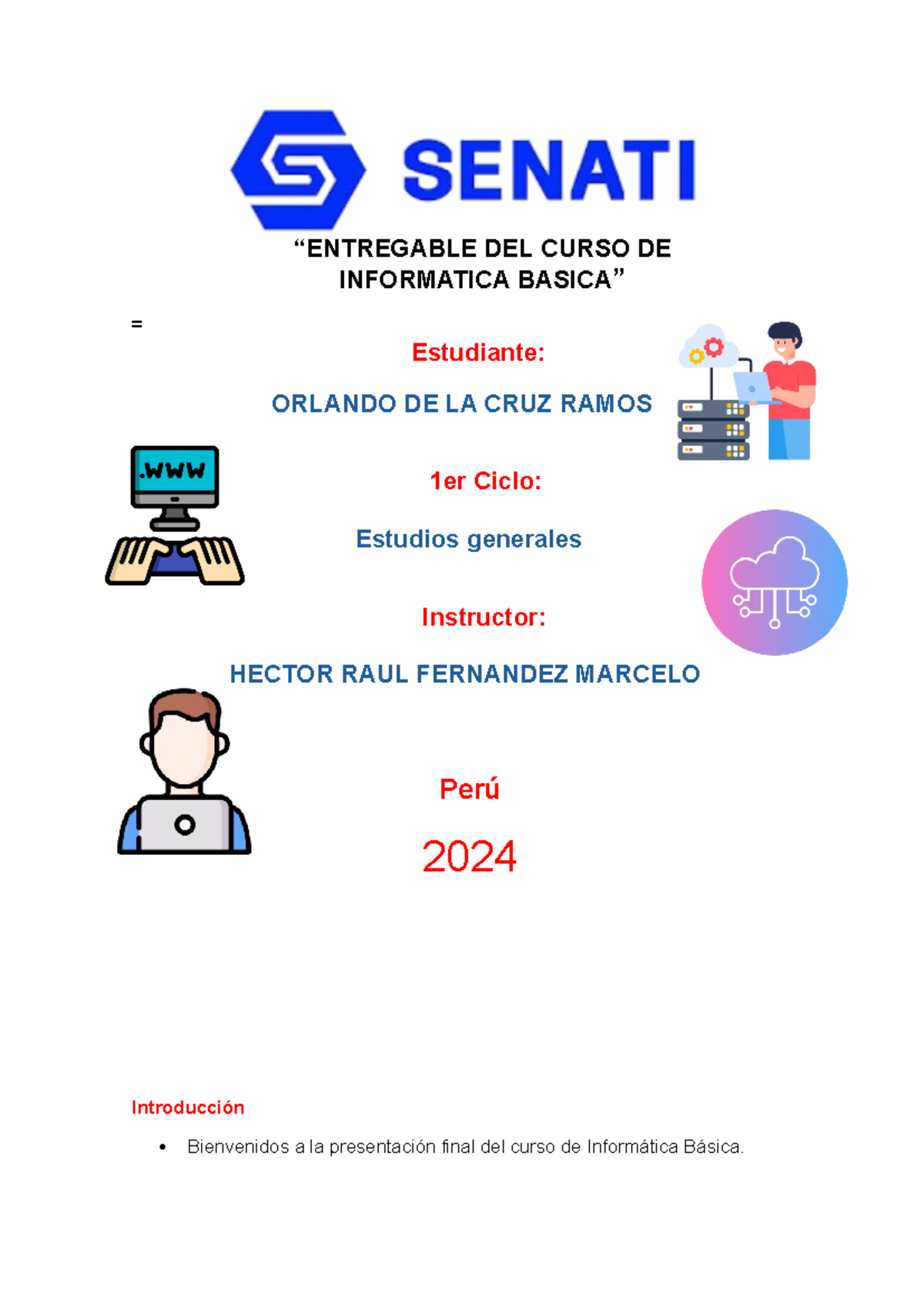Entregable CON Caratula Personalizada - “ENTREGABLE DEL CURSO DE INFORMATICA BASICA” Estudiante ...
